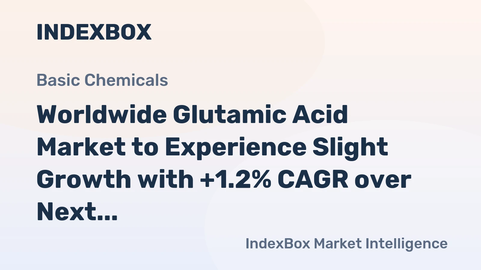 Worldwide Glutamic Acid Market to Experience Slight Growth with +1.2% CAGR over Next Decade