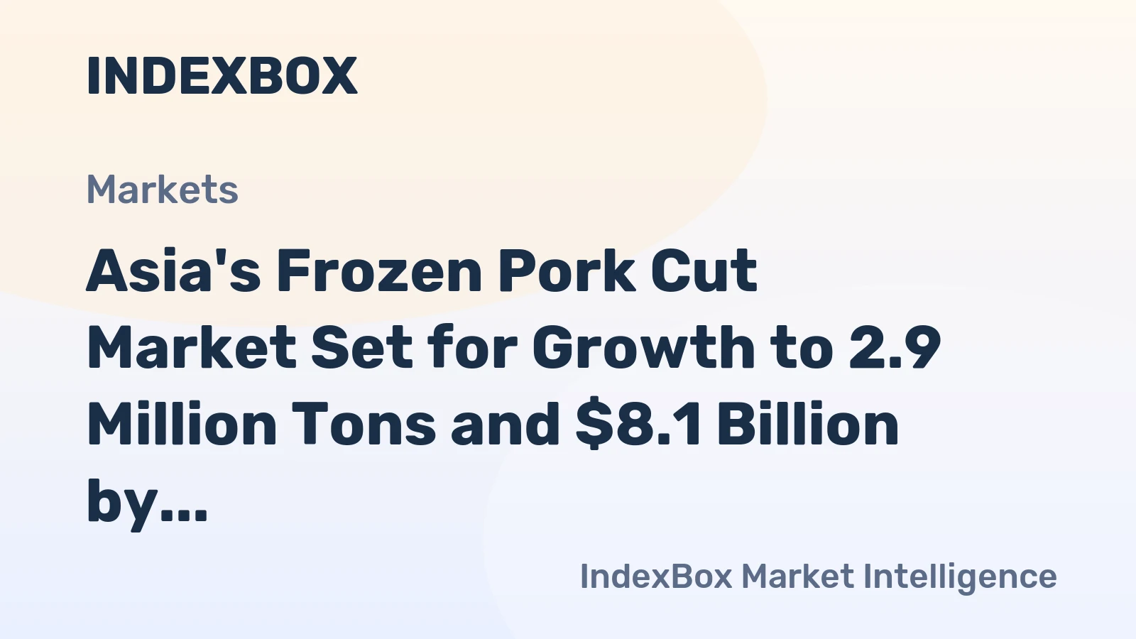 Asia's Frozen Pork Cut Market Set for Growth to 2.9 Million Tons and $8.1 Billion by 2035