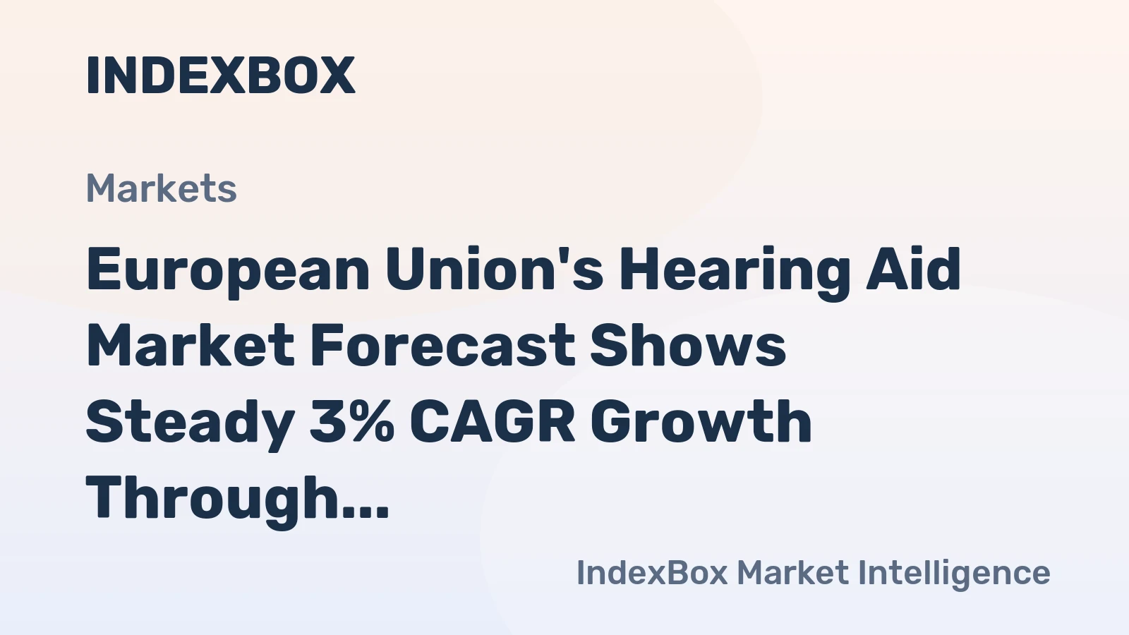 European Union's Hearing Aid Market Forecast Shows Steady 3% CAGR Growth Through 2035