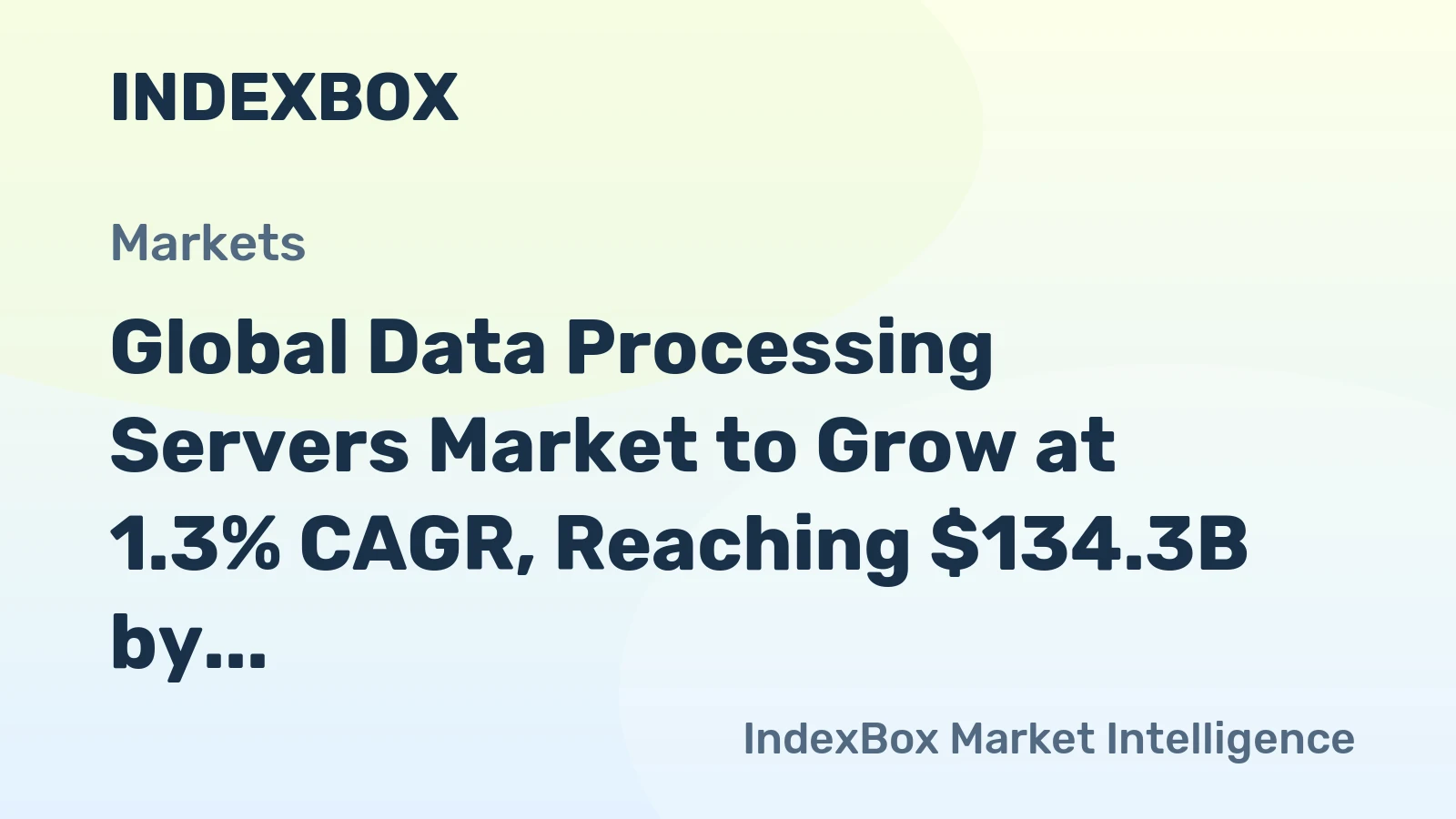 Global Data Processing Servers Market to Grow at 1.3% CAGR, Reaching $134.3B by 2035