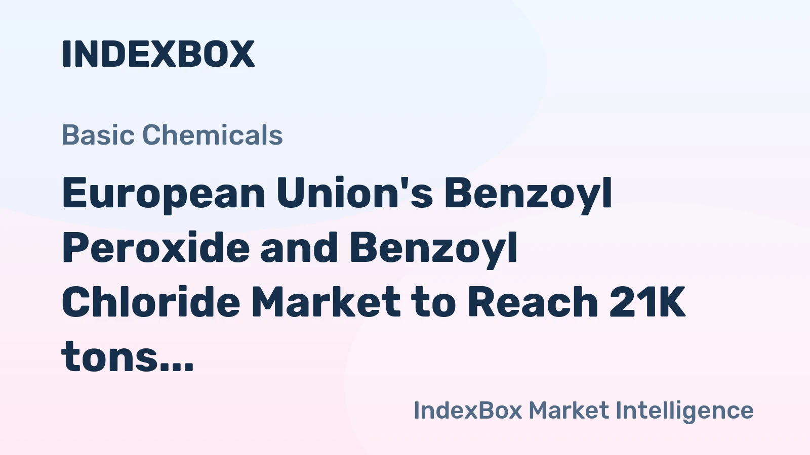 European Union's Benzoyl Peroxide and Benzoyl Chloride Market to Reach 21K tons and $102M by 2035