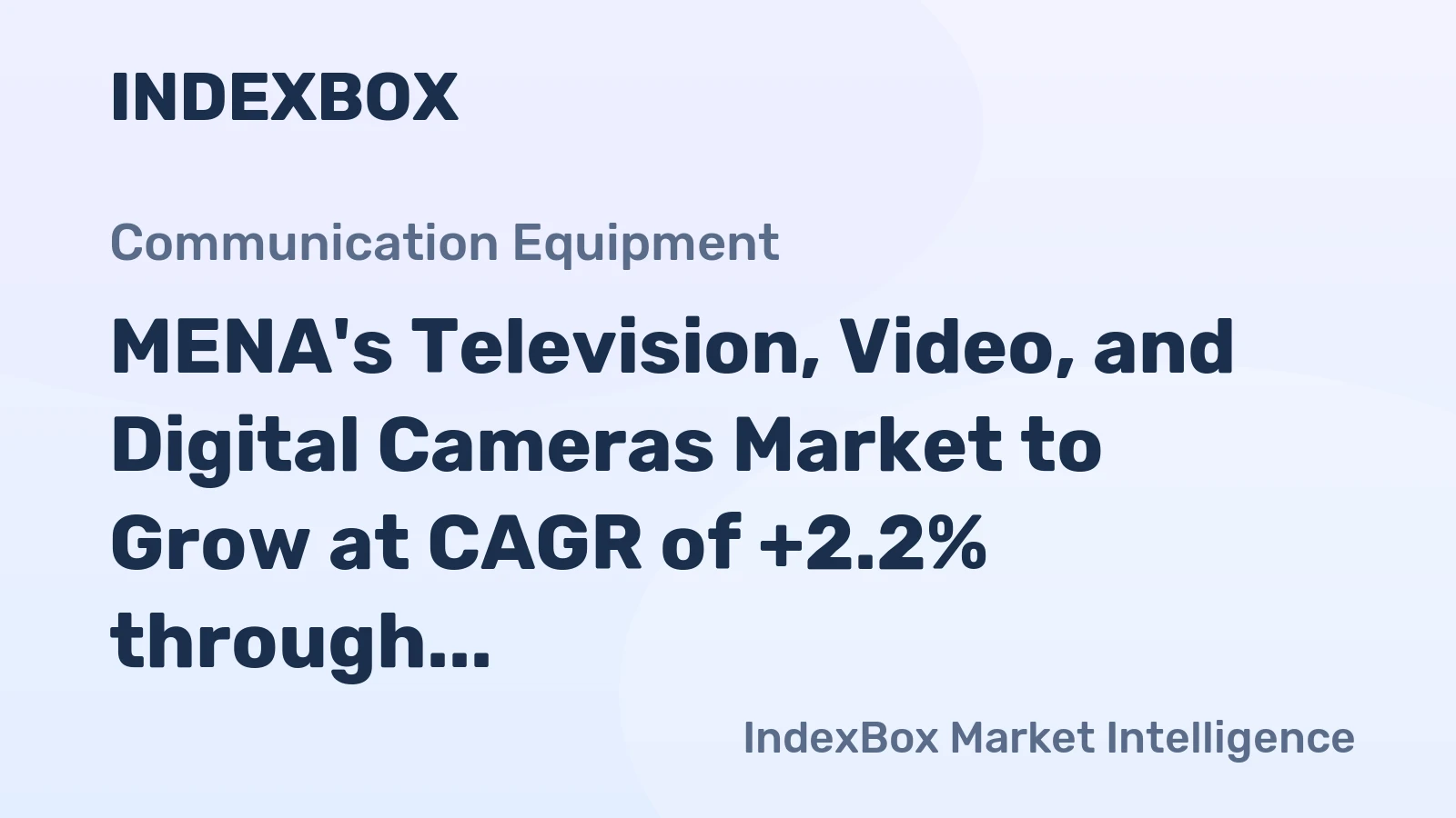 MENA's Television, Video, and Digital Cameras Market to Grow at CAGR of +2.2% through 2024-2035