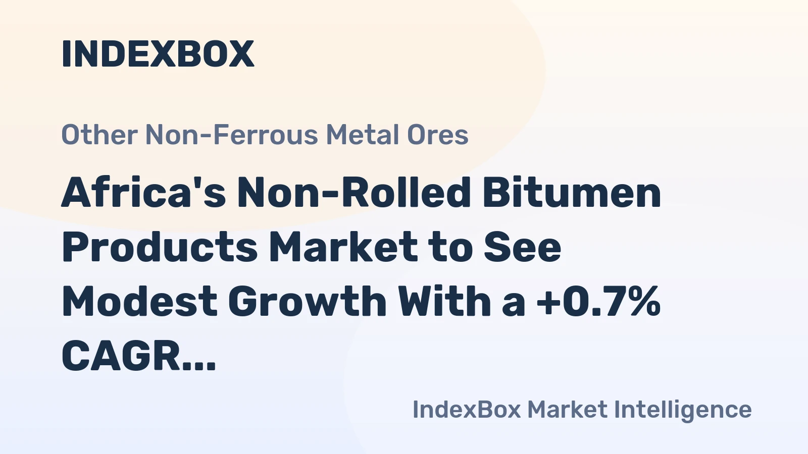 Africa's Non-Rolled Bitumen Products Market to See Modest Growth With a +0.7% CAGR Through 2035