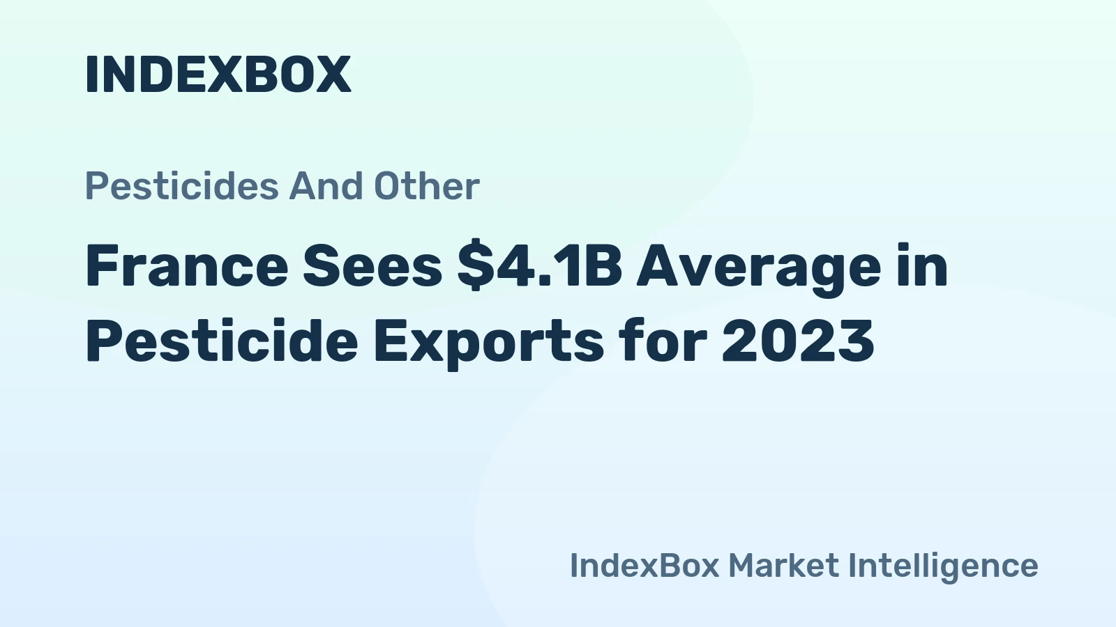 France Sees $4.1B Average in Pesticide Exports for 2023
