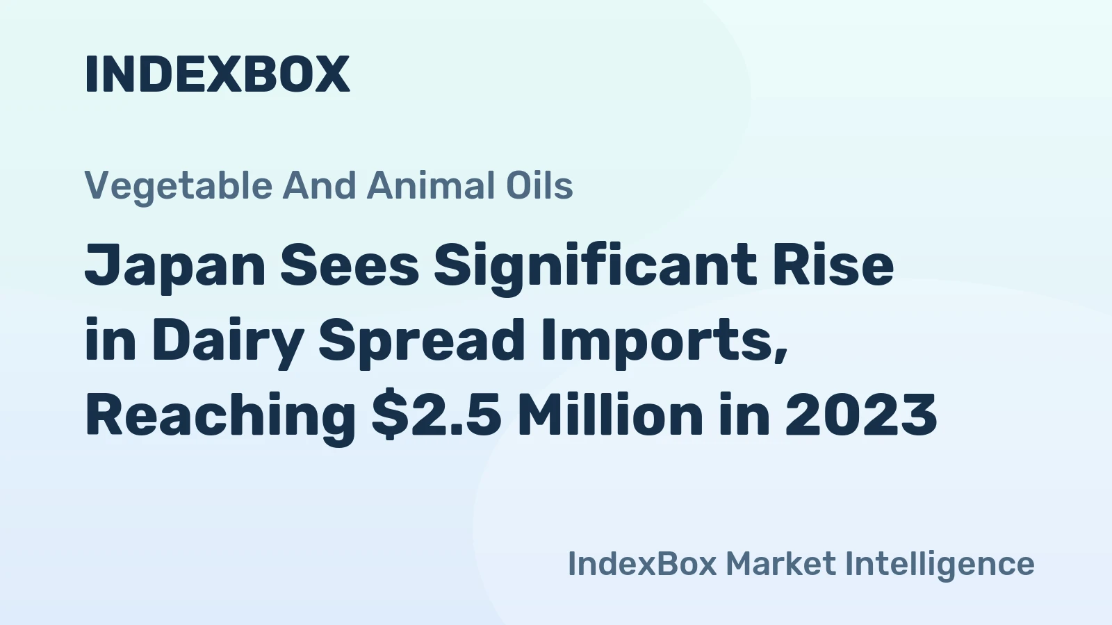 Japan Sees Significant Rise in Dairy Spread Imports, Reaching $2.5 Million in 2023