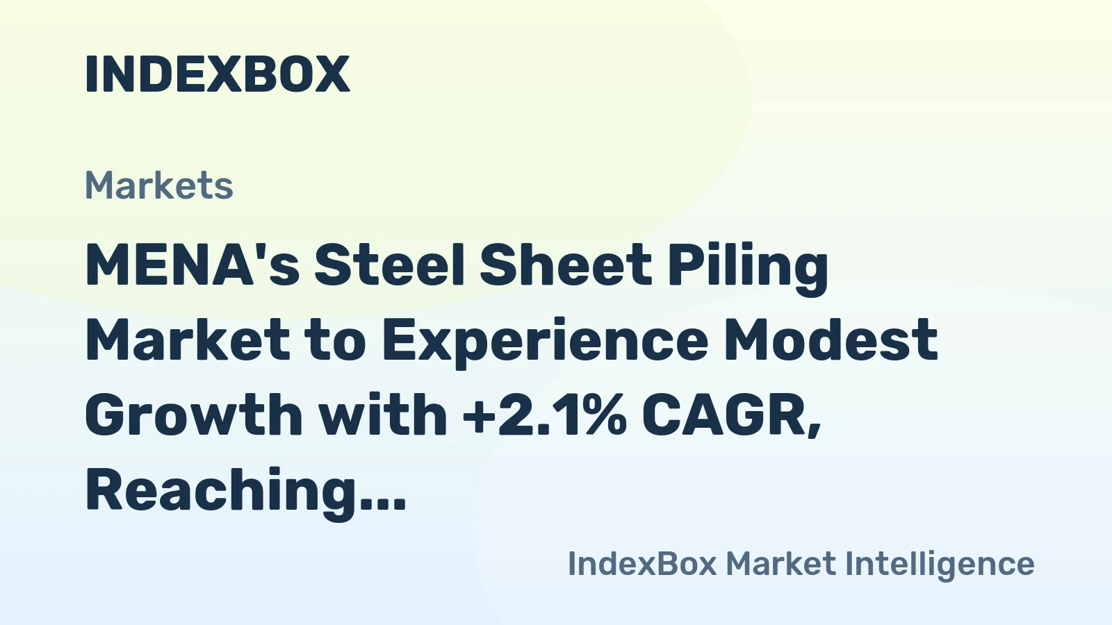 MENA's Steel Sheet Piling Market to Experience Modest Growth with +2.1% CAGR, Reaching $87M by 2035