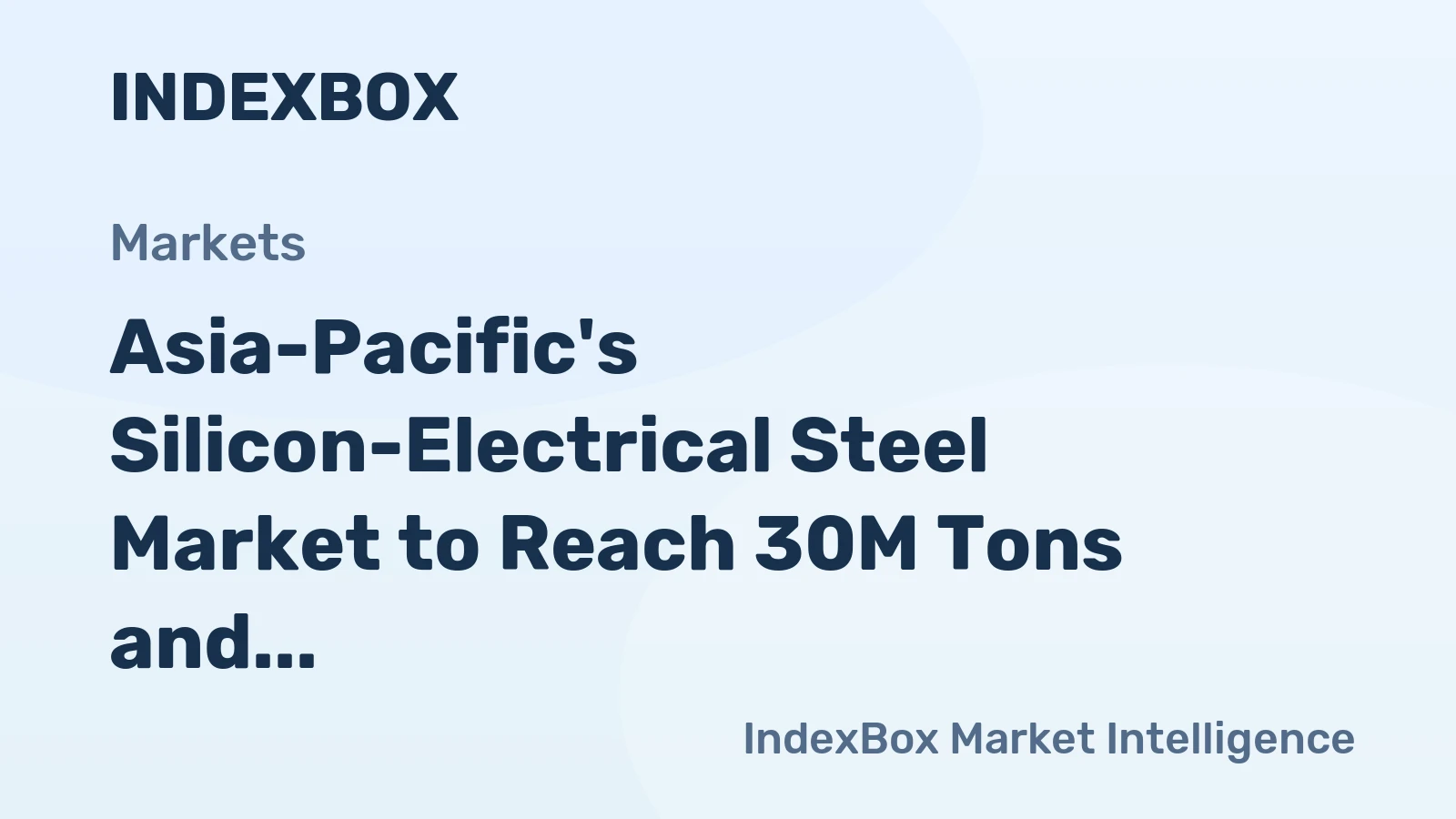Asia-Pacific's Silicon-Electrical Steel Market to Reach 30M Tons and $61.3B by 2035