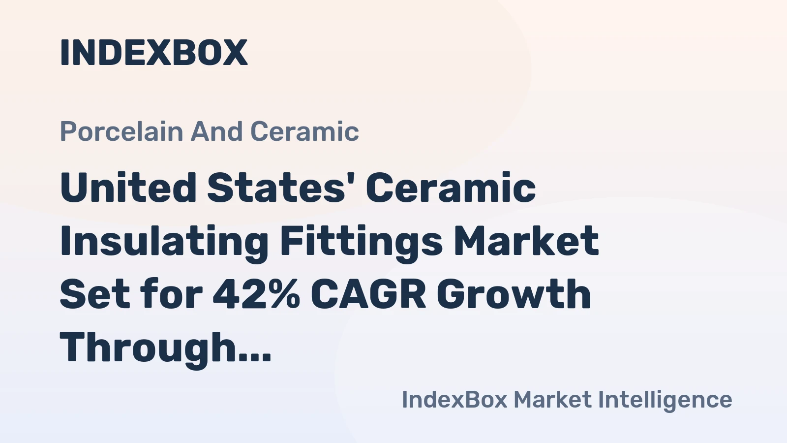 United States' Ceramic Insulating Fittings Market Set for 42% CAGR Growth Through 2035
