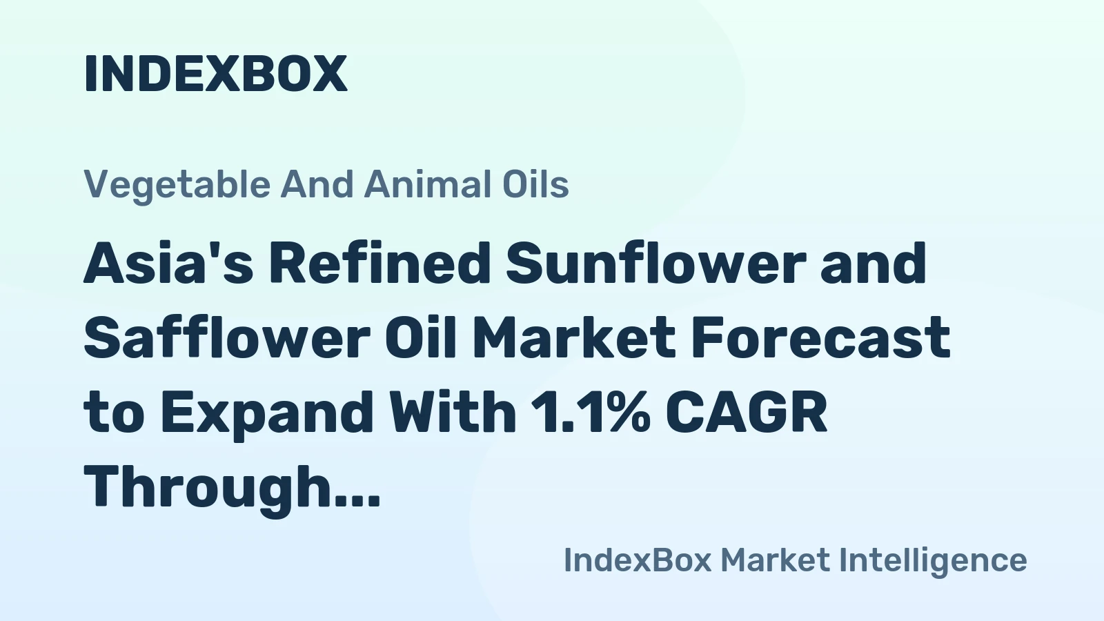 Asia's Refined Sunflower and Safflower Oil Market Forecast to Expand With 1.1% CAGR Through 2035