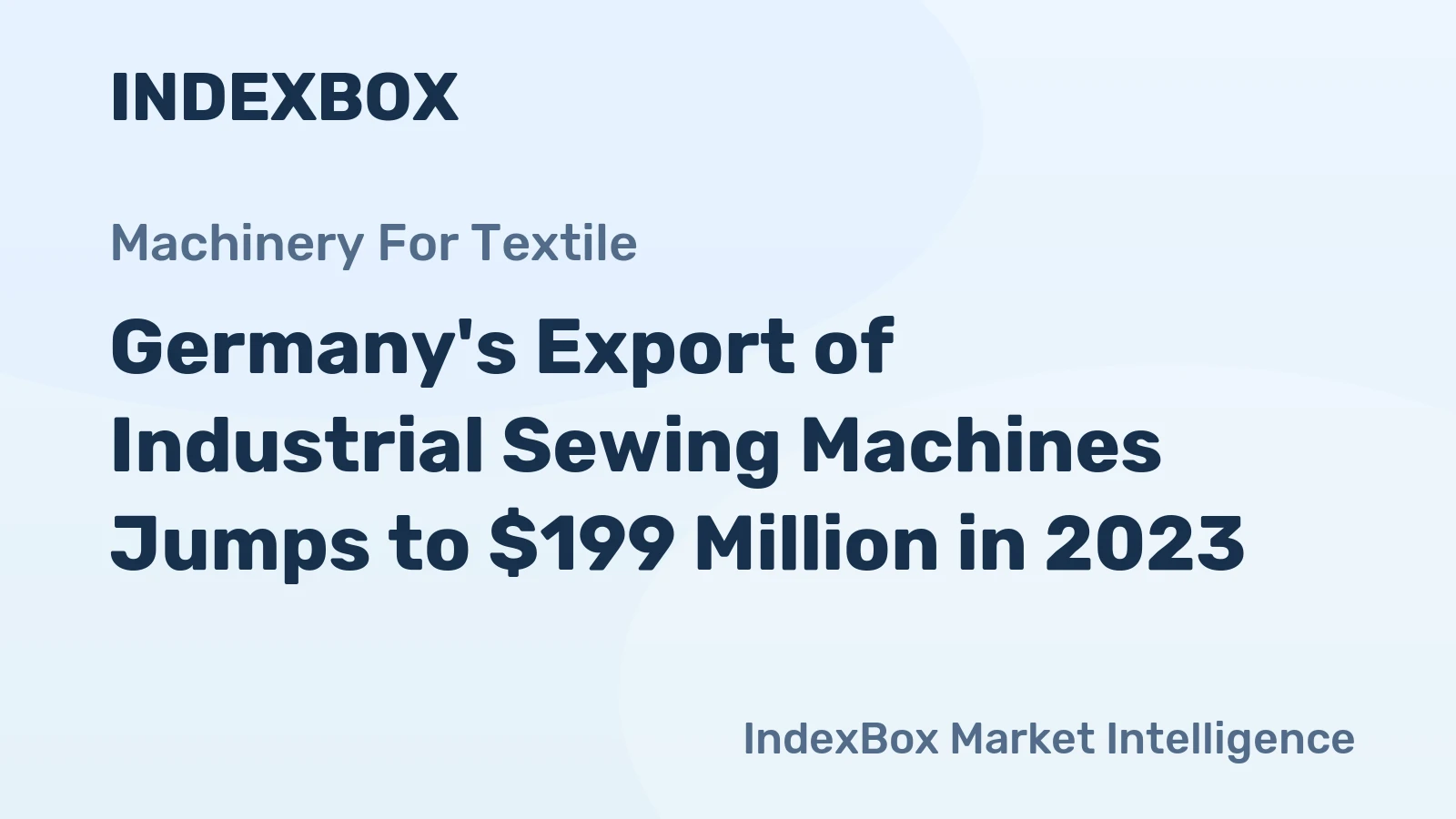 Germany's Export of Industrial Sewing Machines Jumps to $199 Million in 2023