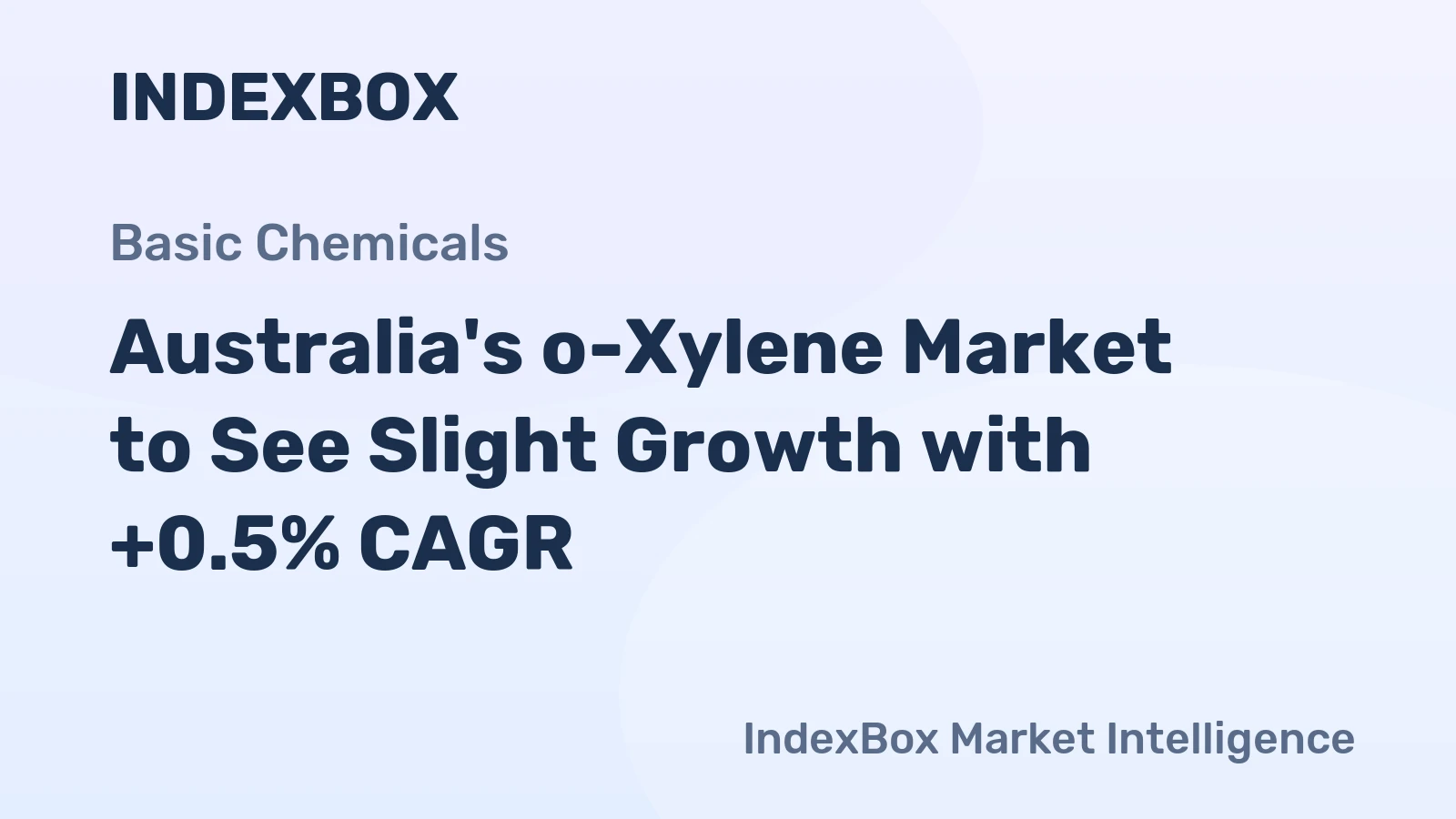 Australia's o-Xylene Market to See Slight Growth with +0.5% CAGR