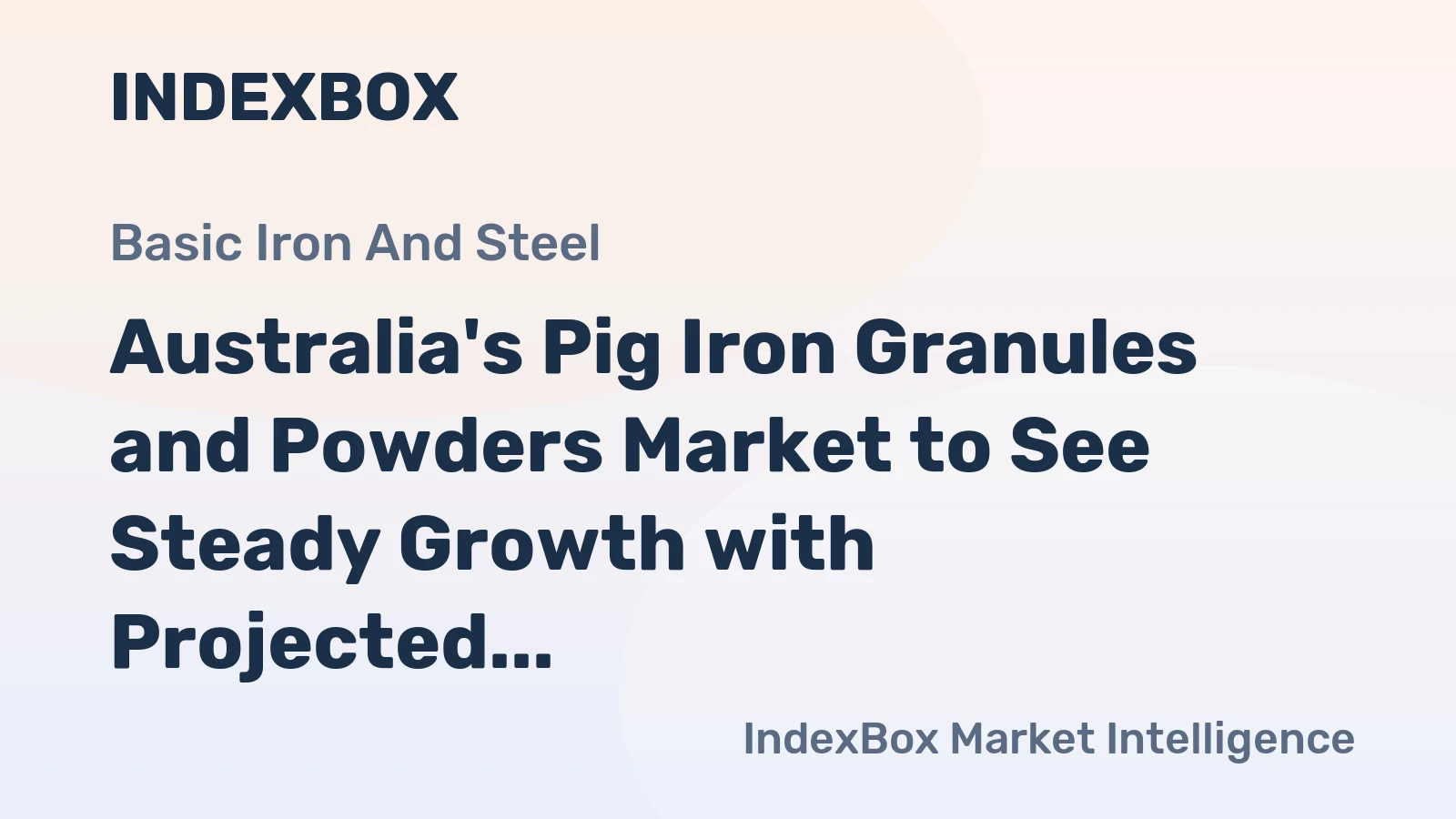 Australia's Pig Iron Granules and Powders Market to See Steady Growth with Projected +1.2% CAGR in Volume and +2.7% CAGR in Value by 2035