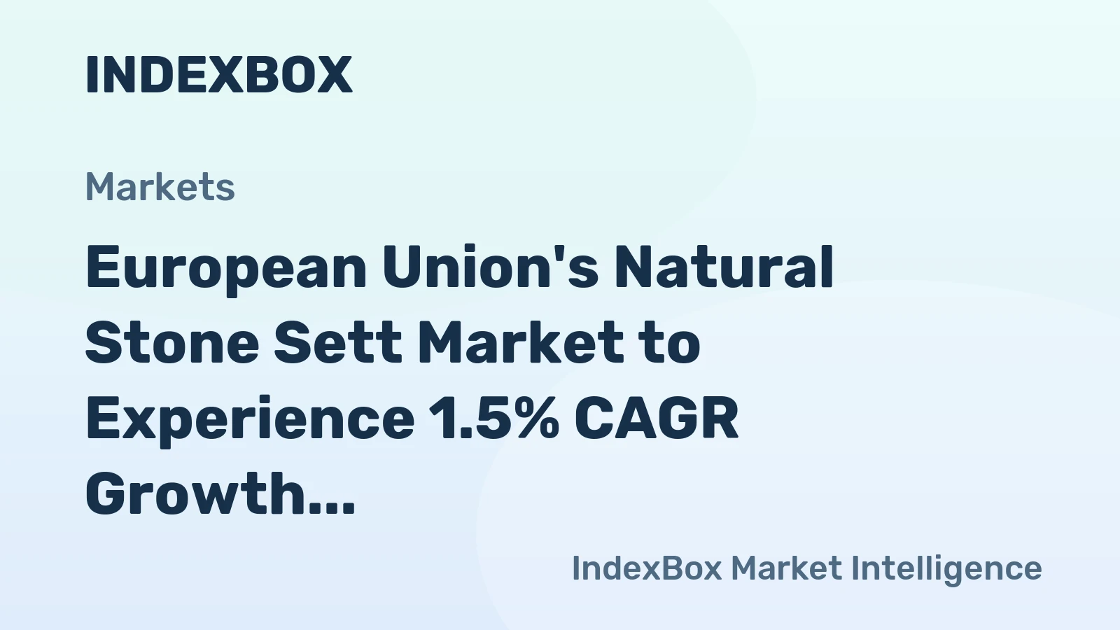 European Union's Natural Stone Sett Market to Experience 1.5% CAGR Growth Over Next Decade