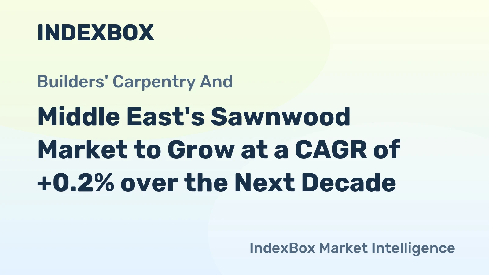 Middle East's Sawnwood Market to Grow at a CAGR of +0.2% over the Next Decade