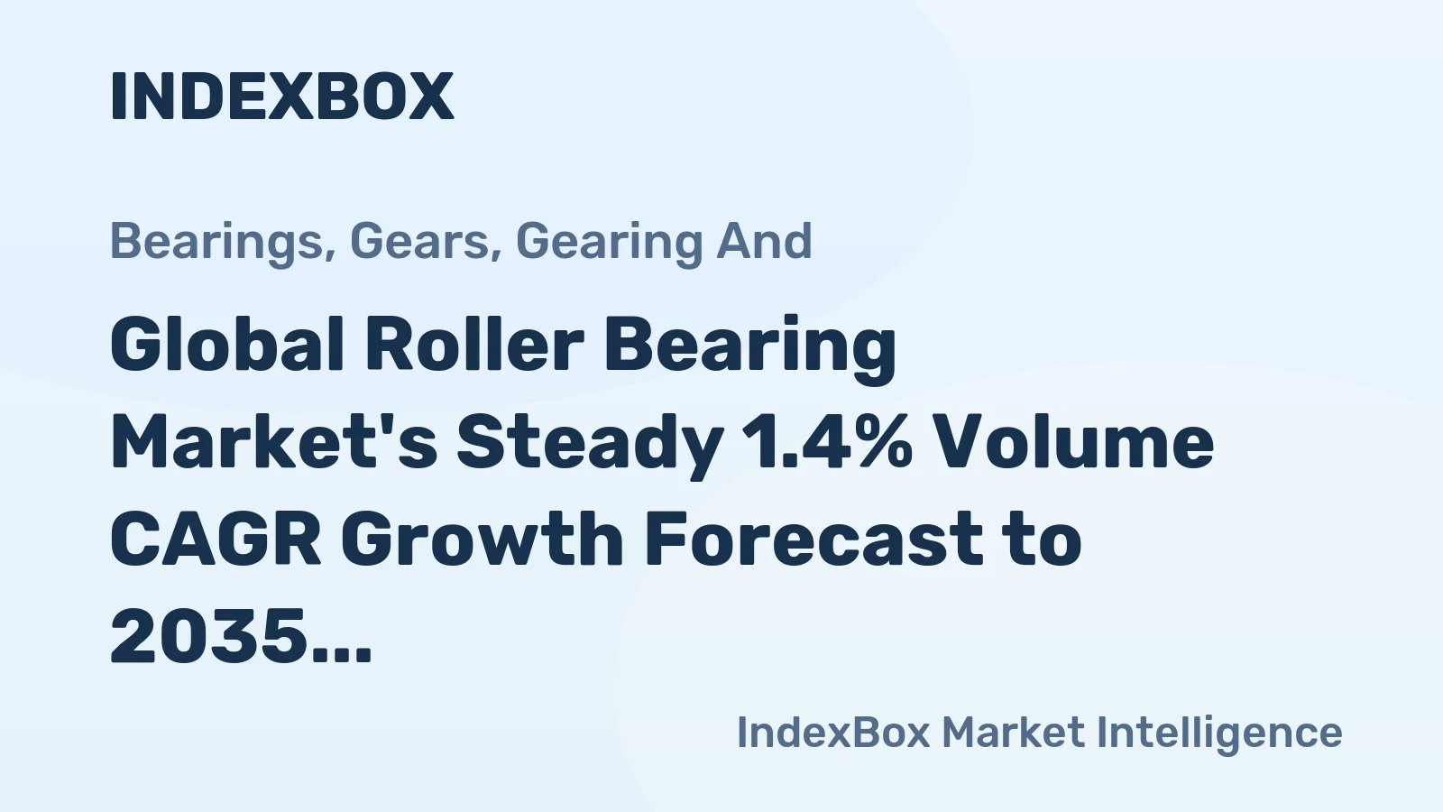 Global Roller Bearing Market's Steady 1.4% Volume CAGR Growth Forecast to 2035