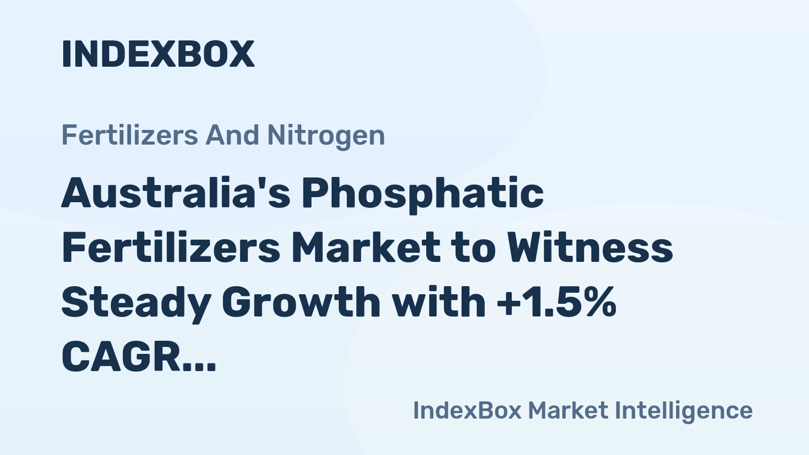 Australia's Phosphatic Fertilizers Market to Witness Steady Growth with +1.5% CAGR by 2035