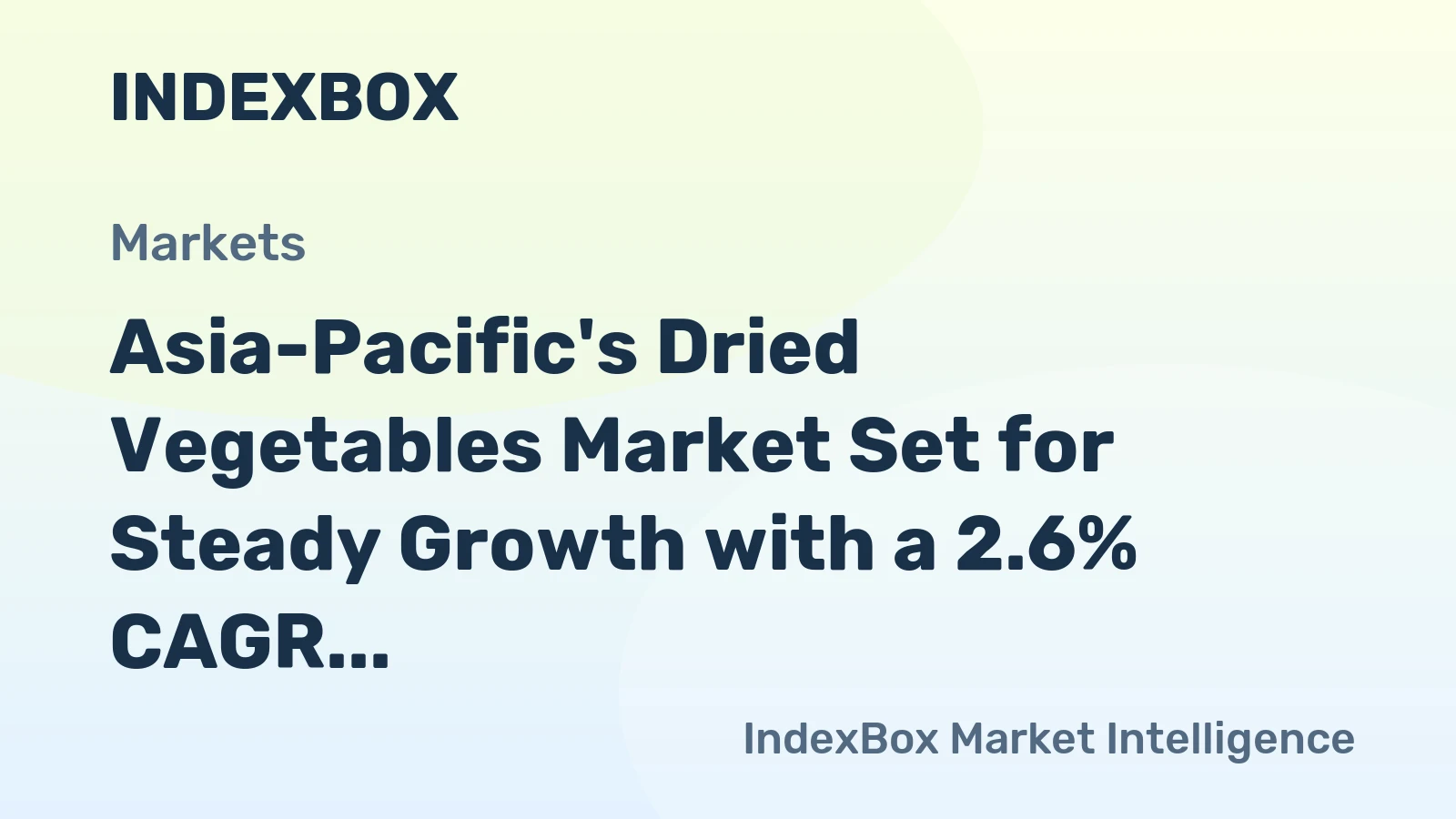 Asia-Pacific's Dried Vegetables Market Set for Steady Growth with a 2.6% CAGR in Value Through 2035