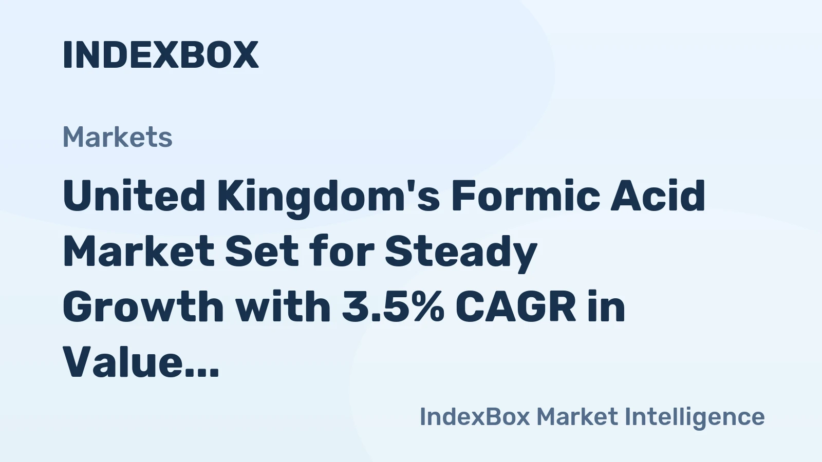 United Kingdom's Formic Acid Market Set for Steady Growth with 3.5% CAGR in Value