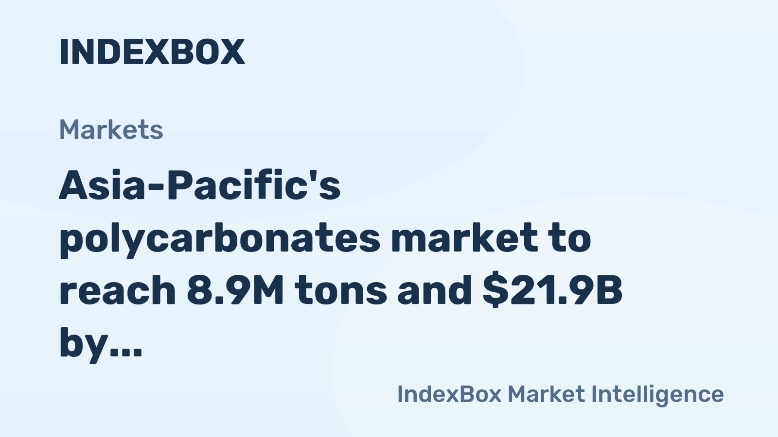 Asia-Pacific's polycarbonates market to reach 8.9M tons and $21.9B by 2035