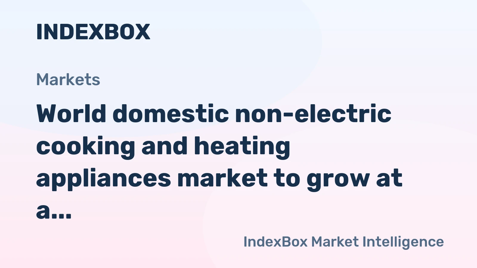 World domestic non-electric cooking and heating appliances market to grow at a steady 2.8% CAGR, reaching $26.6B by 2035.