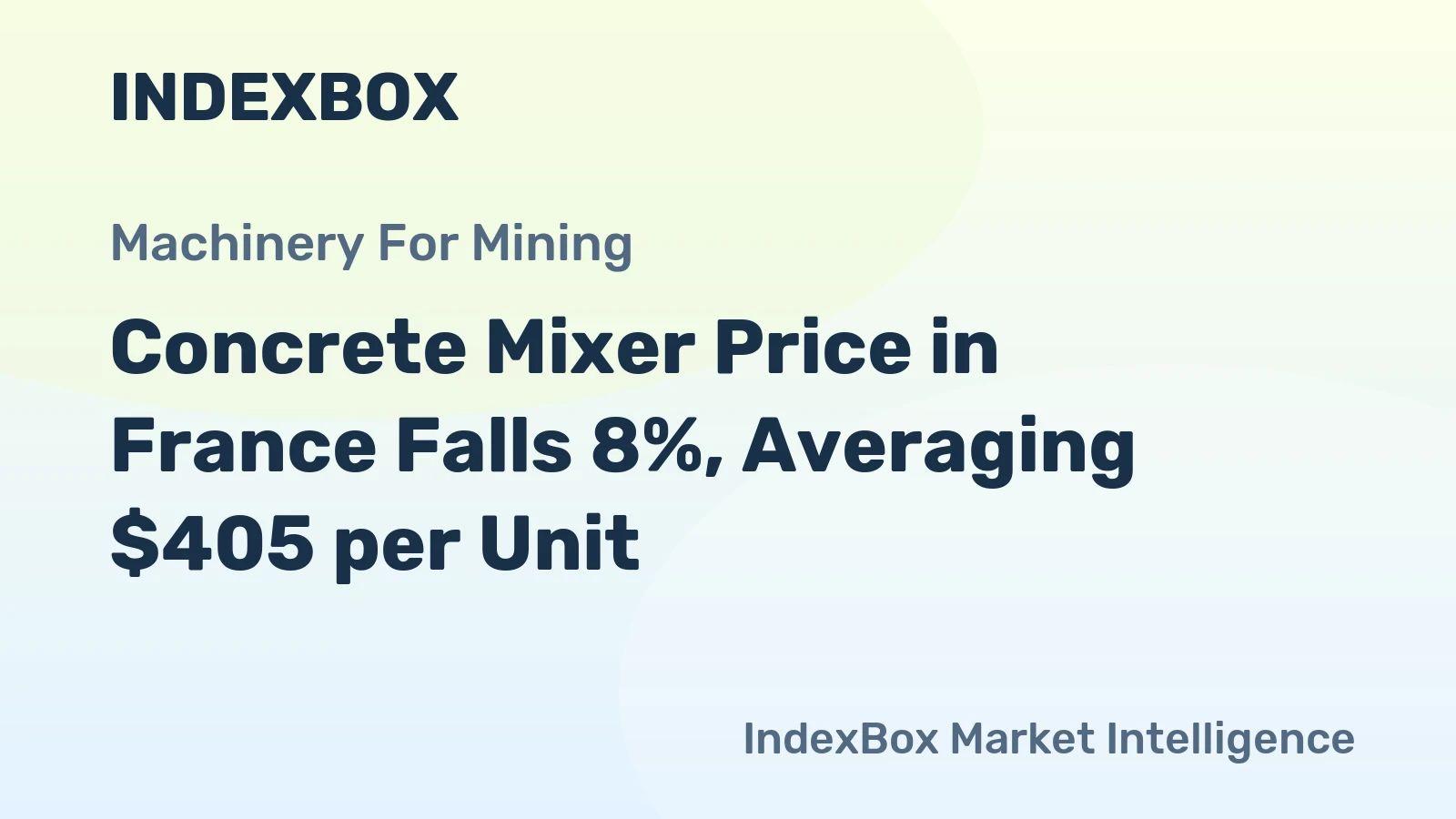Concrete Mixer Price in France Falls 8%, Averaging $405 per Unit