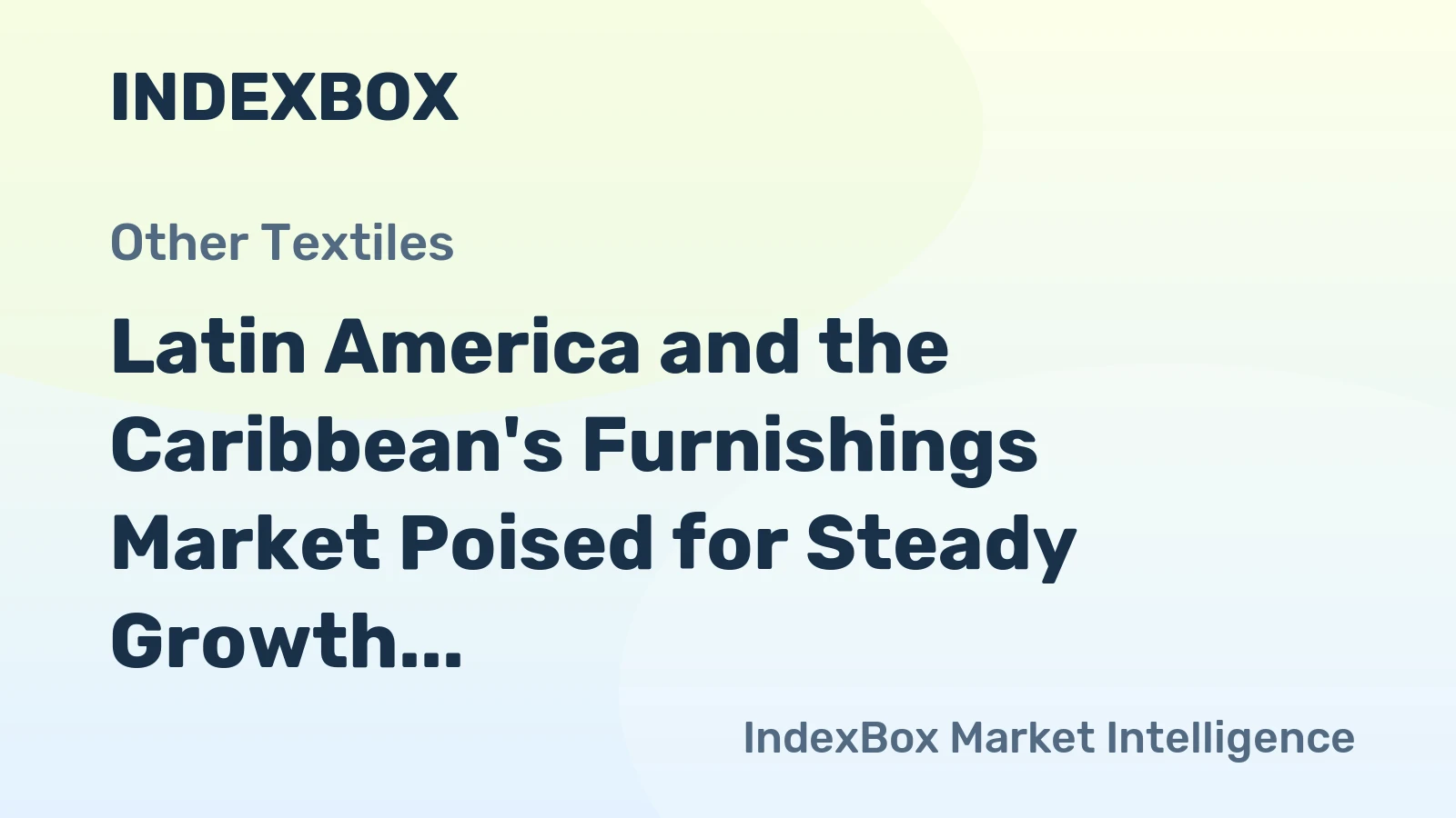 Latin America and the Caribbean's Furnishings Market Poised for Steady Growth With 1.3% CAGR in Value