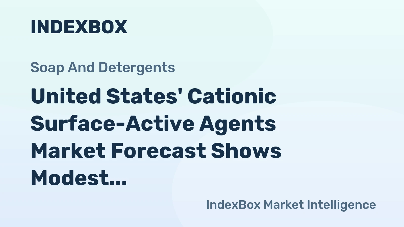 United States' Cationic Surface-Active Agents Market Forecast Shows Modest Growth with 0.5% CAGR Through 2035