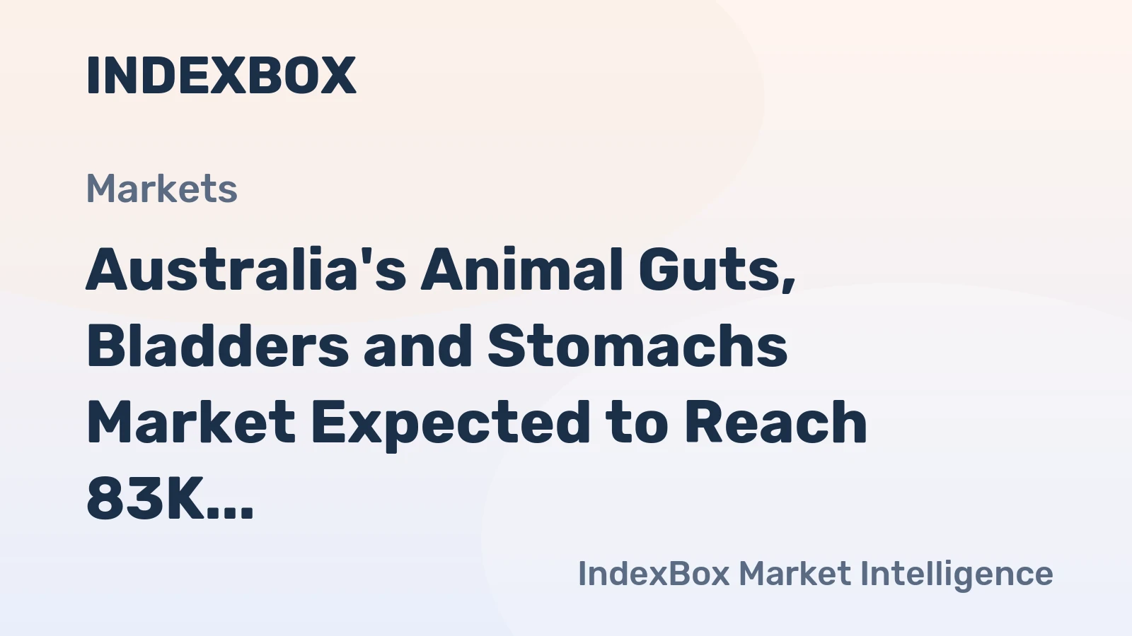Australia's Animal Guts, Bladders and Stomachs Market Expected to Reach 83K tons and $346M by 2035