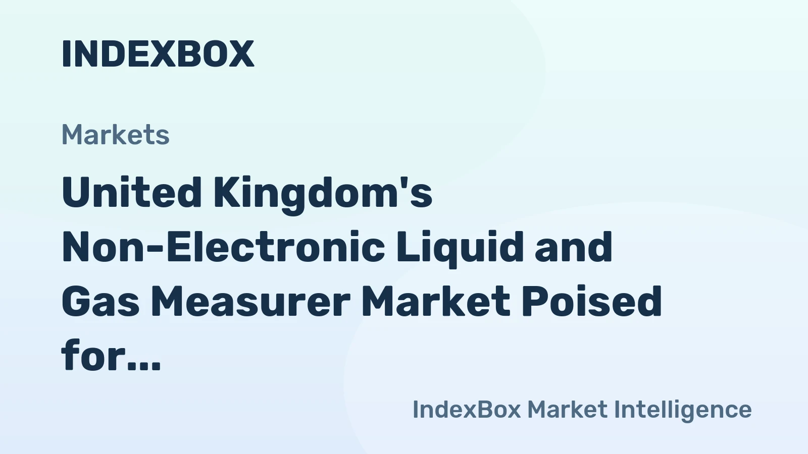 United Kingdom's Non-Electronic Liquid and Gas Measurer Market Poised for Steady Growth With 1.6% CAGR