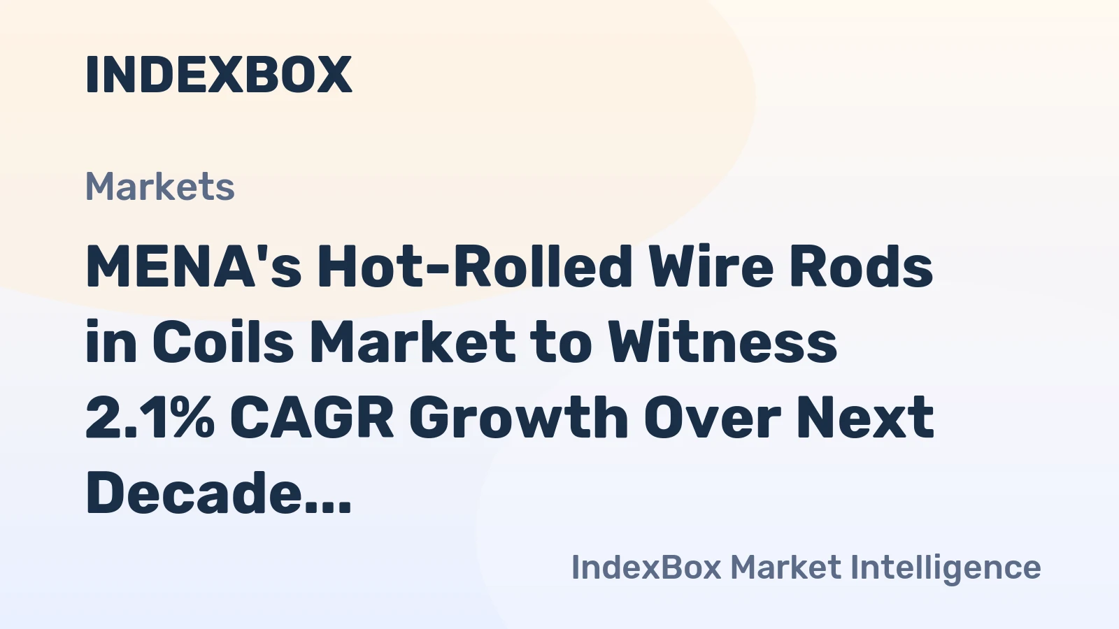 MENA's Hot-Rolled Wire Rods in Coils Market to Witness 2.1% CAGR Growth Over Next Decade