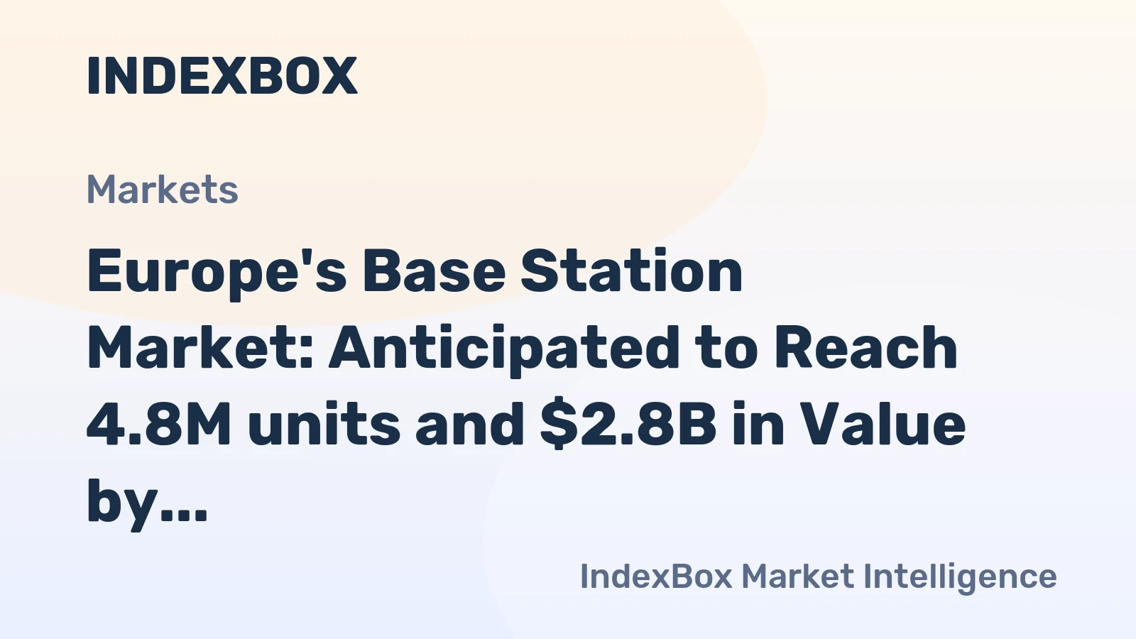 Europe's Base Station Market: Anticipated to Reach 4.8M units and $2.8B in Value by 2035
