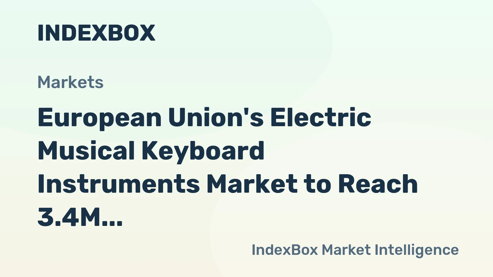 European Union's Electric Musical Keyboard Instruments Market to Reach 3.4M Units by 2035, Valued at $1.4B