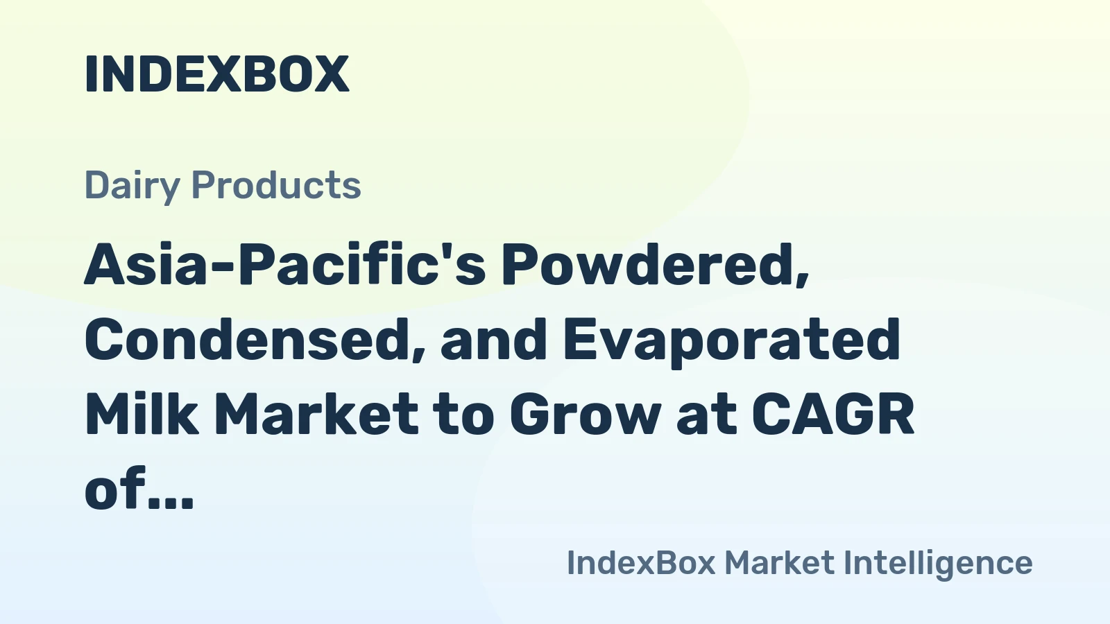 Asia-Pacific's Powdered, Condensed, and Evaporated Milk Market to Grow at CAGR of +2.5% through 2035