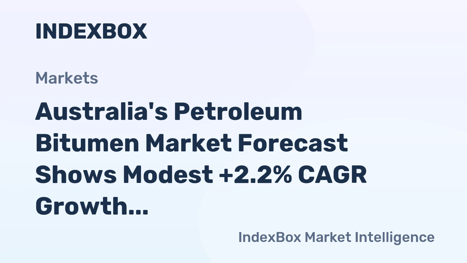 Australia's Petroleum Bitumen Market Forecast Shows Modest +2.2% CAGR Growth Through 2035