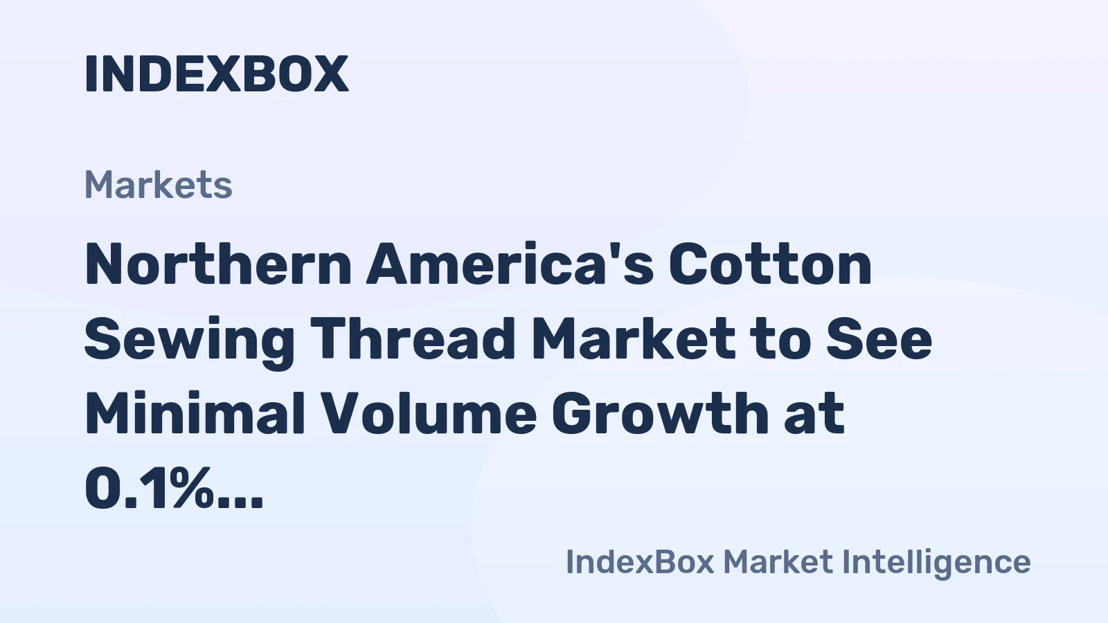 Northern America's Cotton Sewing Thread Market to See Minimal Volume Growth at 0.1% CAGR Through 2035