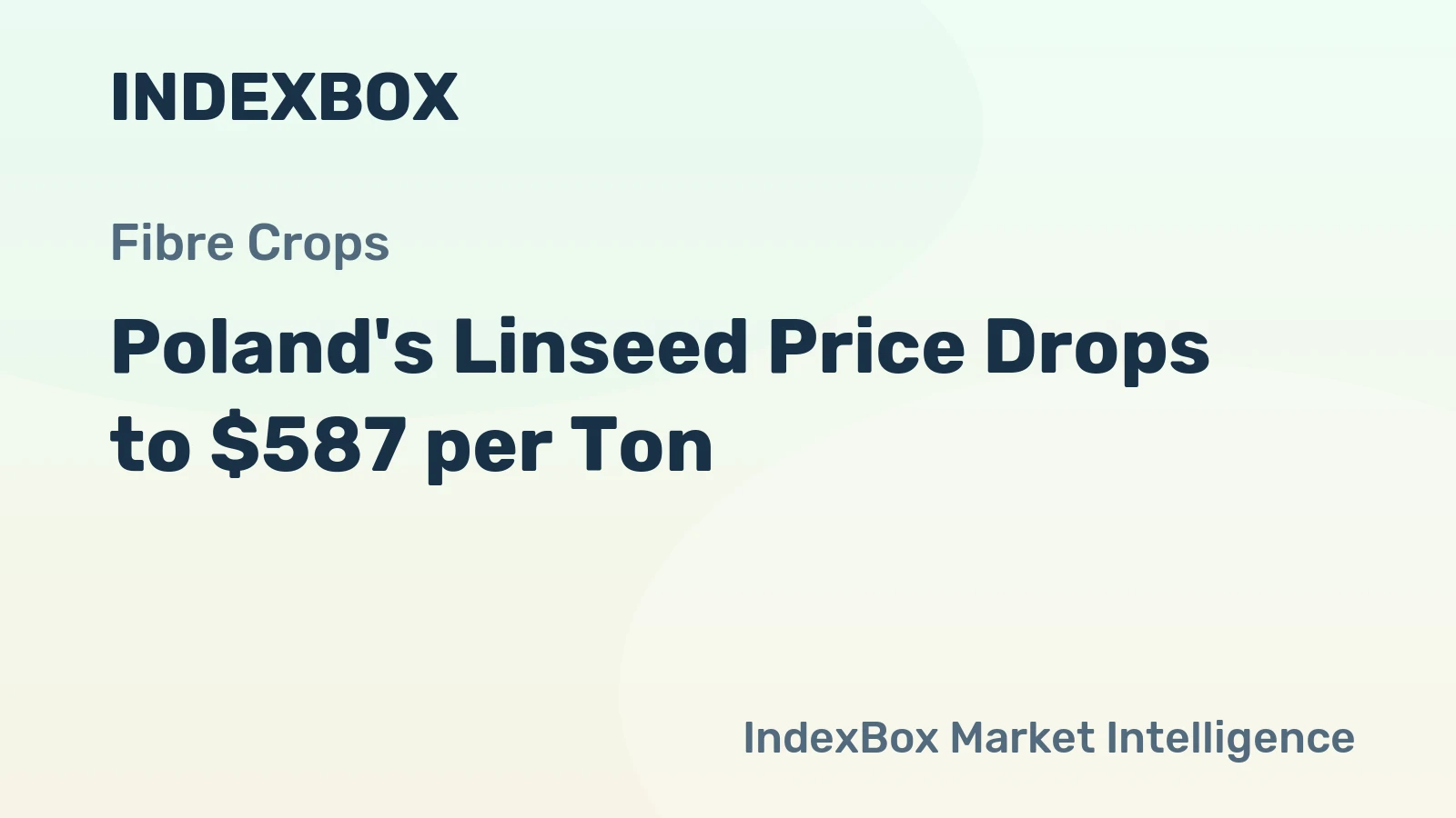 Poland's Linseed Price Drops to $587 per Ton