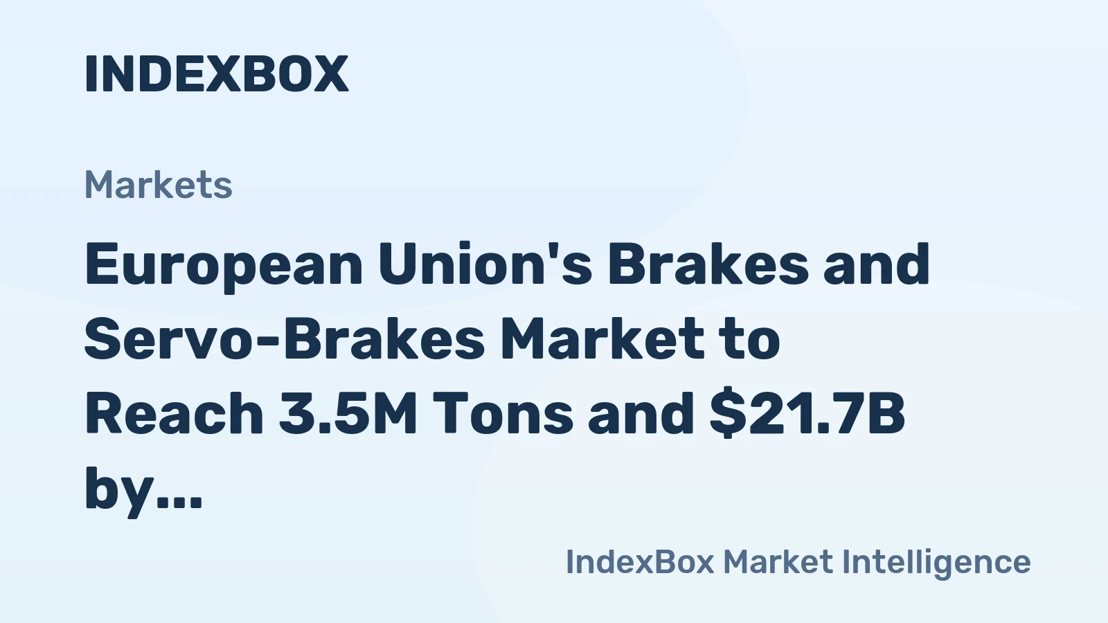 European Union's Brakes and Servo-Brakes Market to Reach 3.5M Tons and $21.7B by 2035