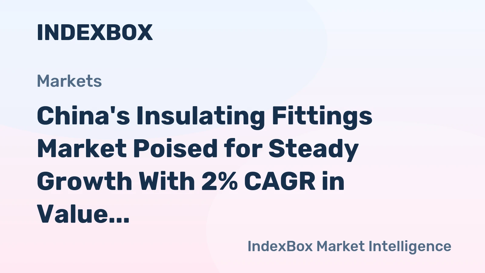 China's Insulating Fittings Market Poised for Steady Growth With 2% CAGR in Value Through 2035