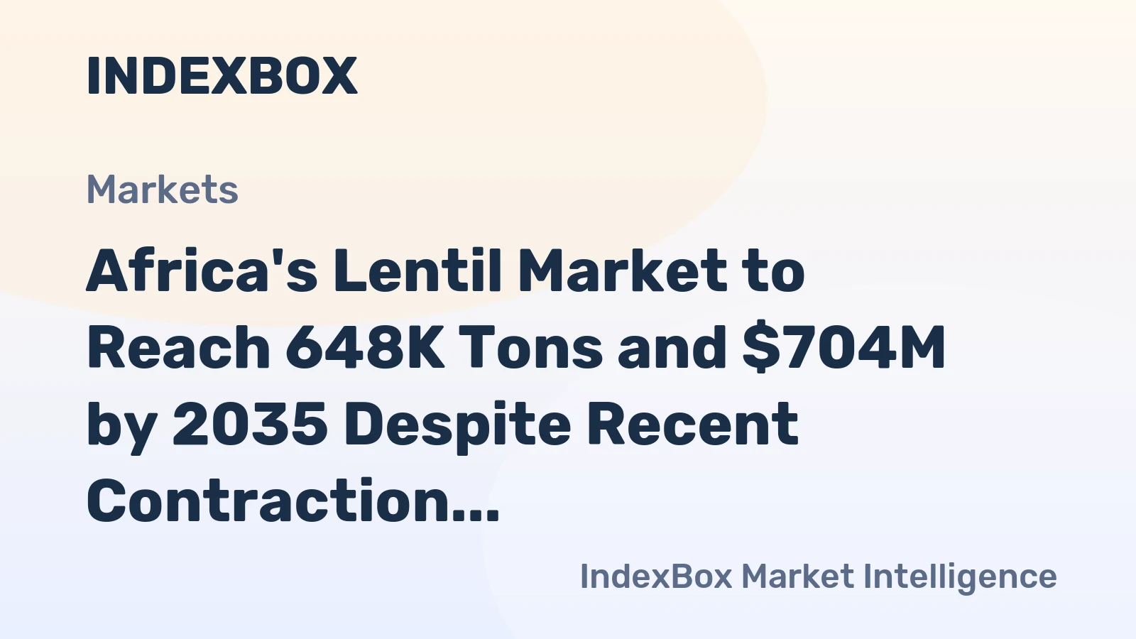 Africa's Lentil Market to Reach 648K Tons and $704M by 2035 Despite Recent Contraction