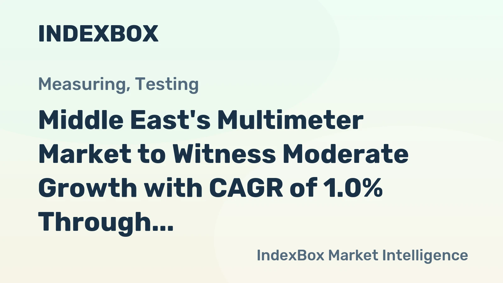 Middle East's Multimeter Market to Witness Moderate Growth with CAGR of 1.0% Through 2035