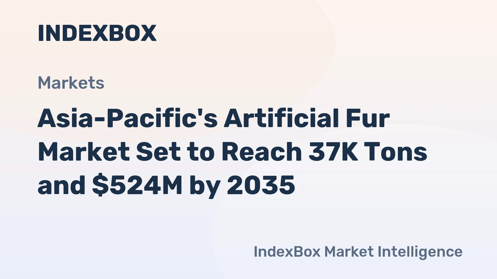 Asia-Pacific's Artificial Fur Market Set to Reach 37K Tons and $524M by 2035