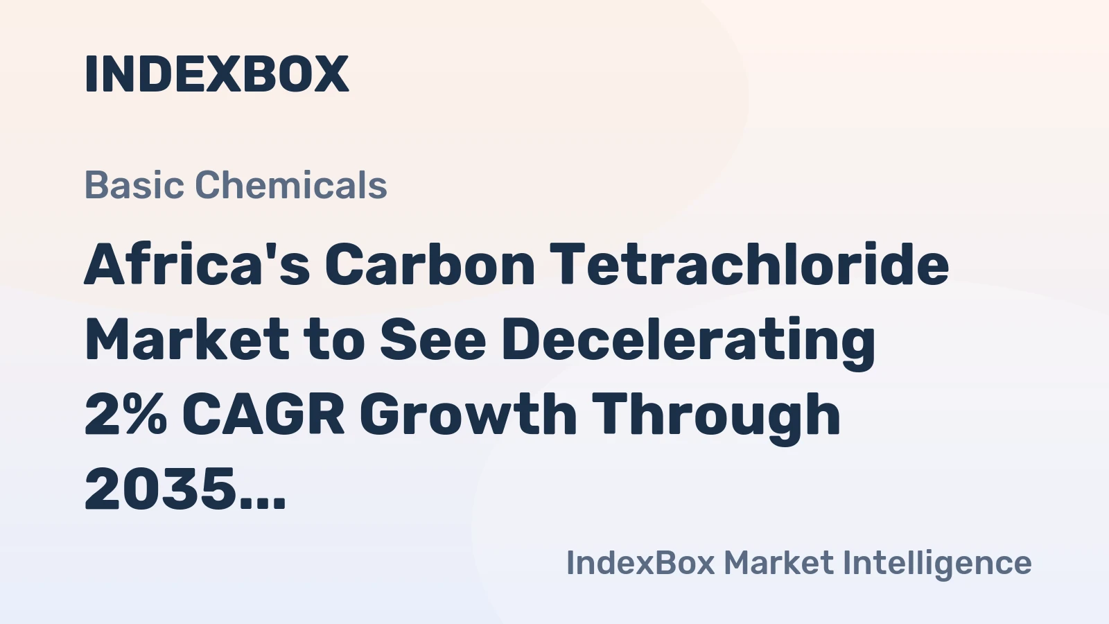 Africa's Carbon Tetrachloride Market to See Decelerating 2% CAGR Growth Through 2035