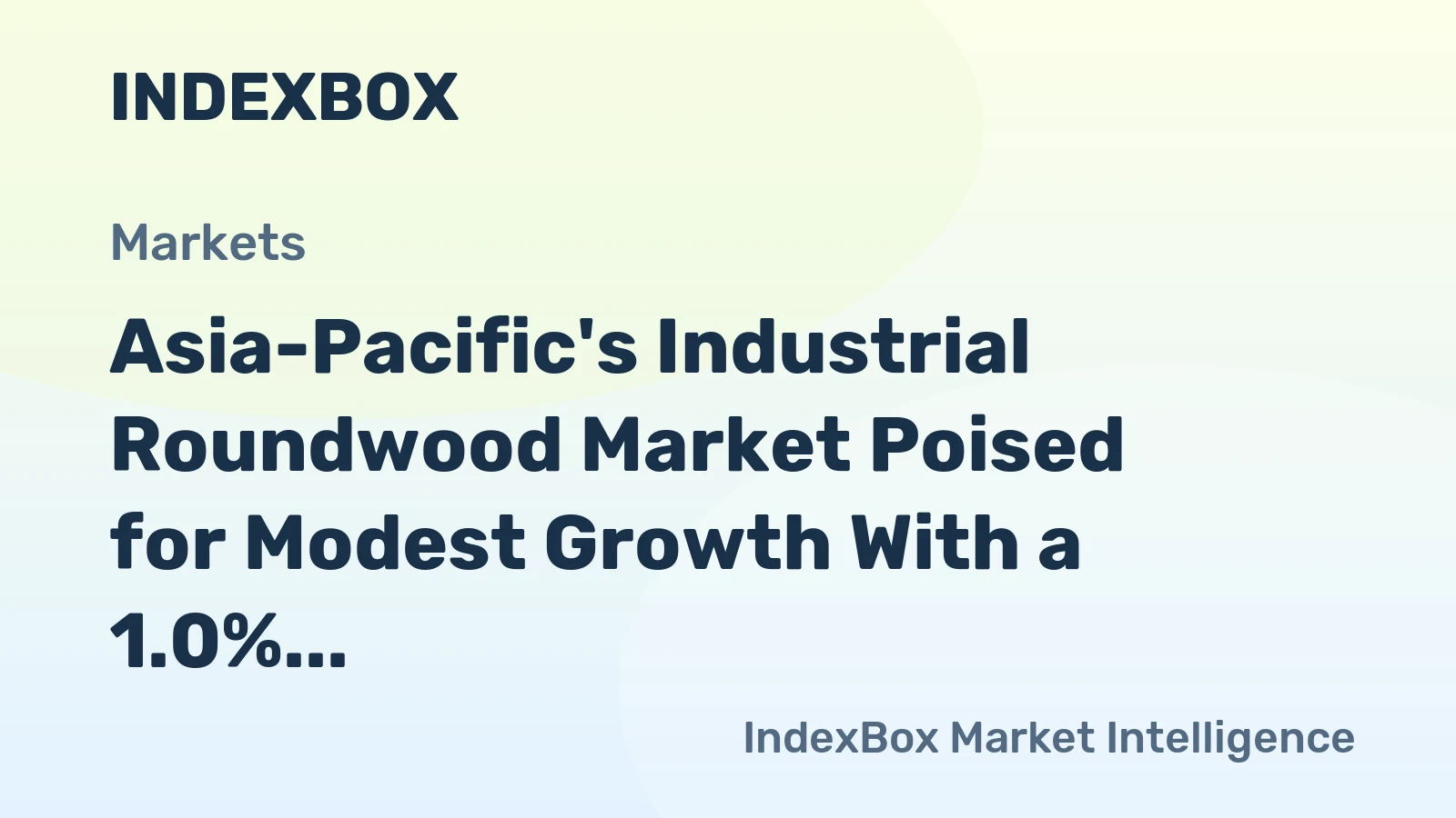 Asia-Pacific's Industrial Roundwood Market Poised for Modest Growth With a 1.0% Volume CAGR Through 2035