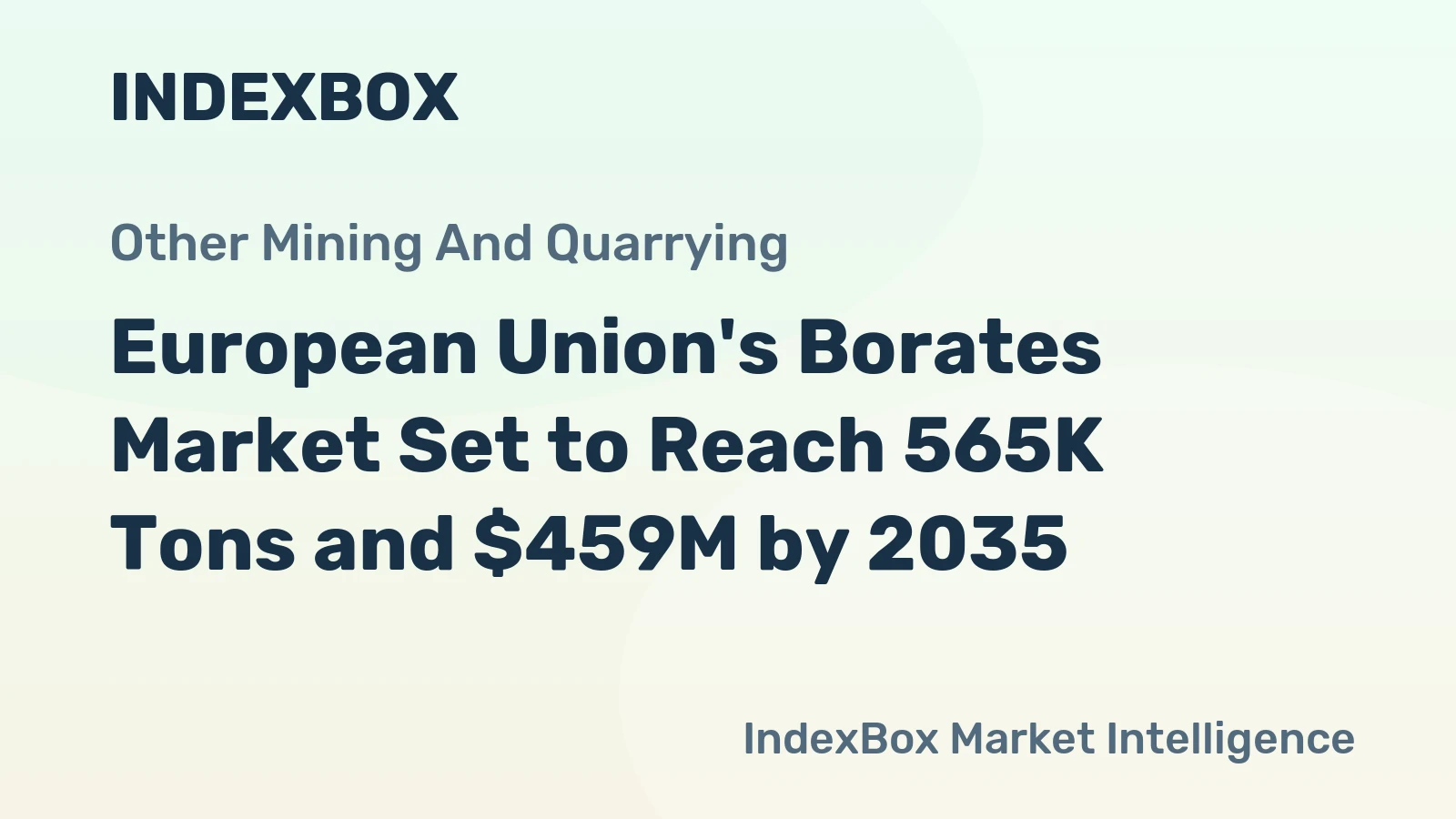 European Union's Borates Market Set to Reach 565K Tons and $459M by 2035