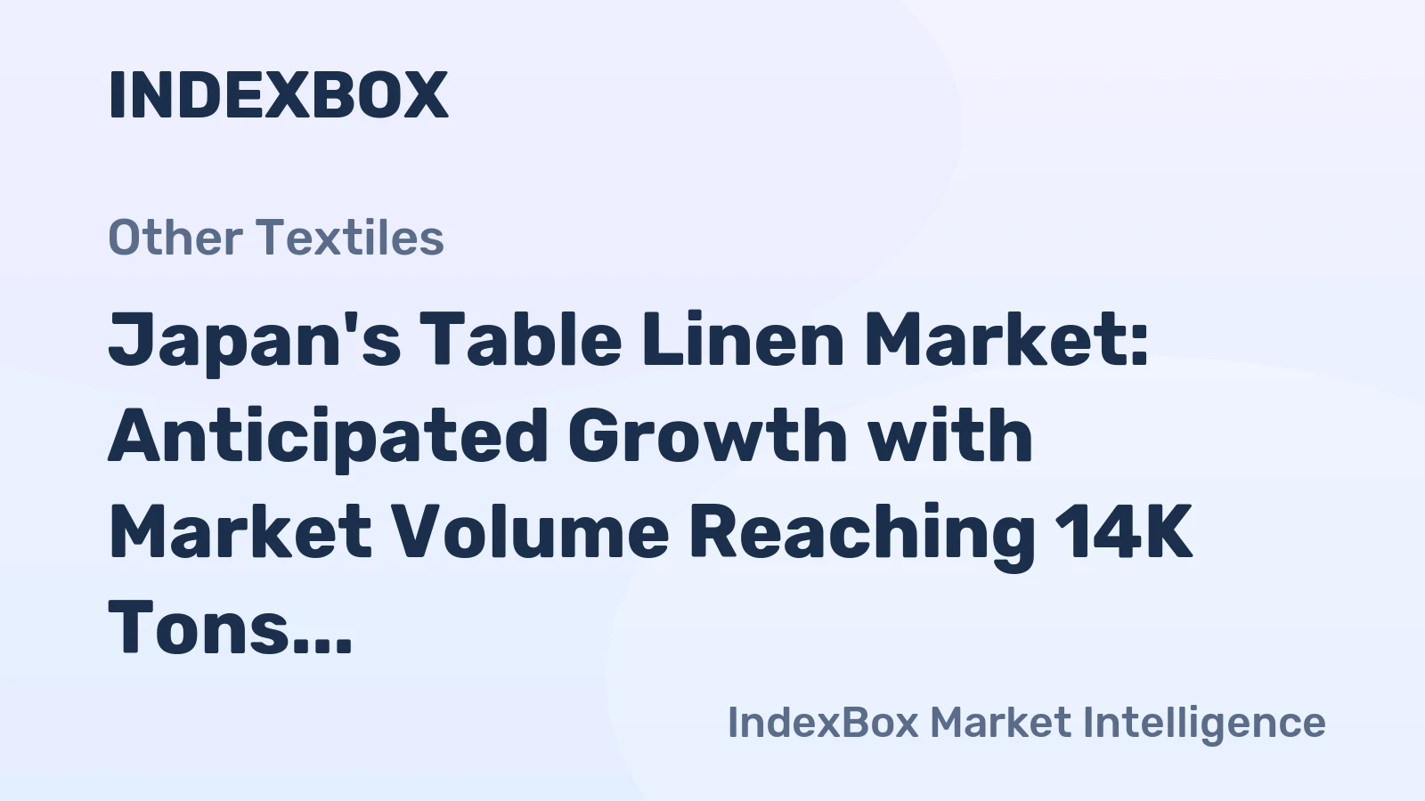 Japan's Table Linen Market: Anticipated Growth with Market Volume Reaching 14K Tons and Market Value Reaching $197M by 2035