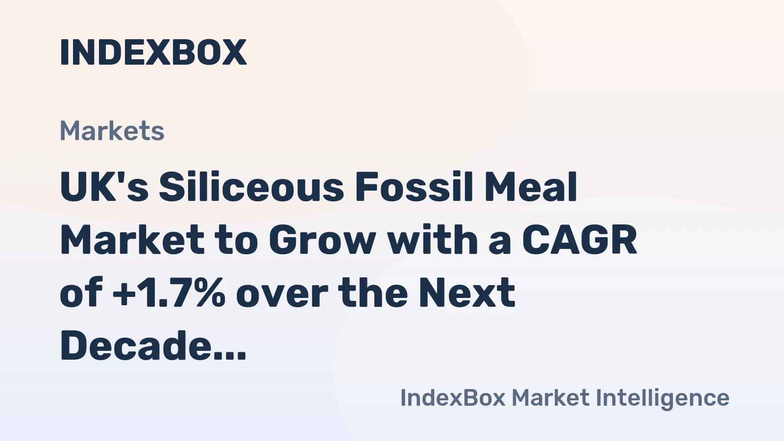 UK's Siliceous Fossil Meal Market to Grow with a CAGR of +1.7% over the Next Decade