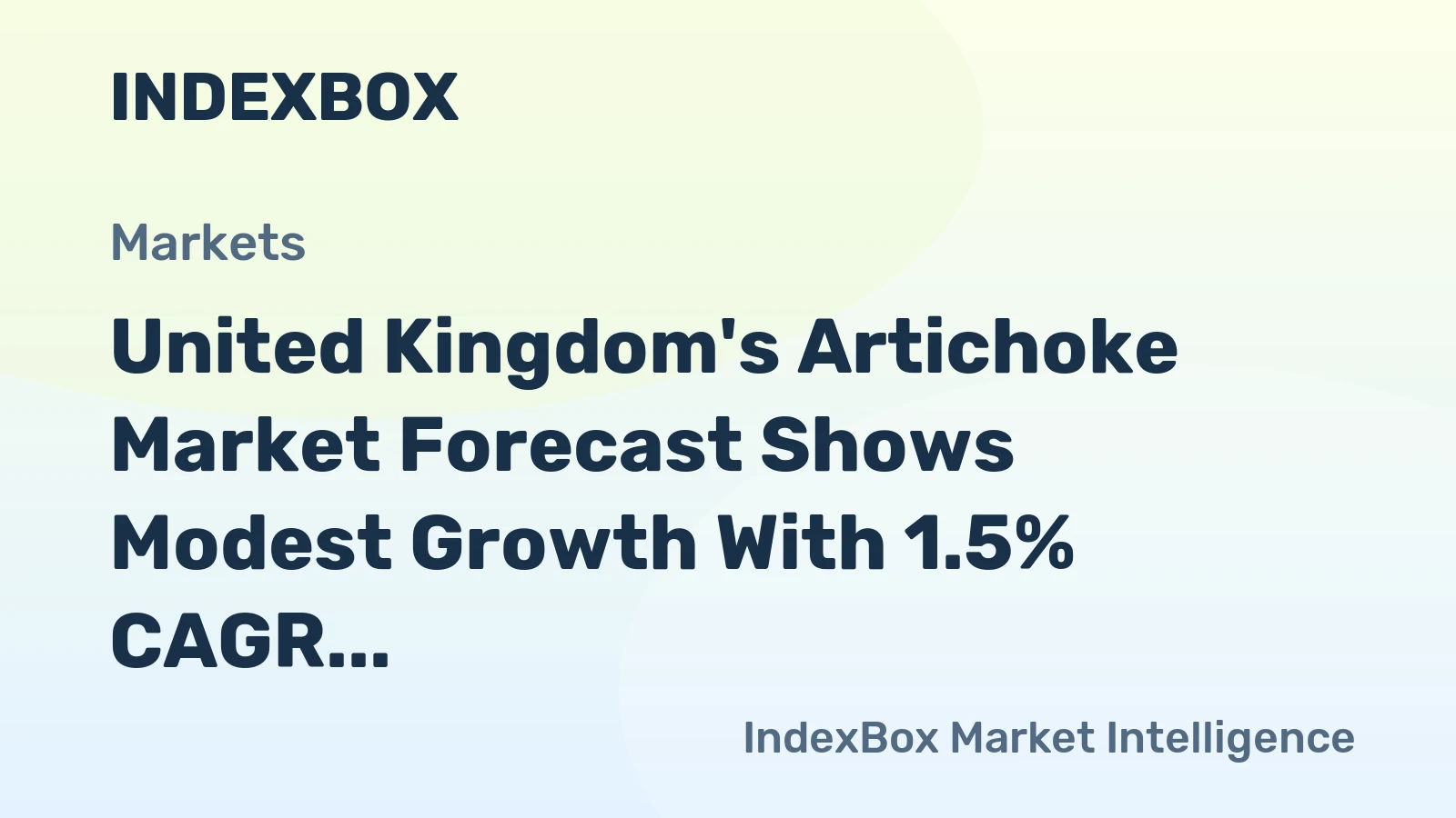 United Kingdom's Artichoke Market Forecast Shows Modest Growth With 1.5% CAGR in Volume