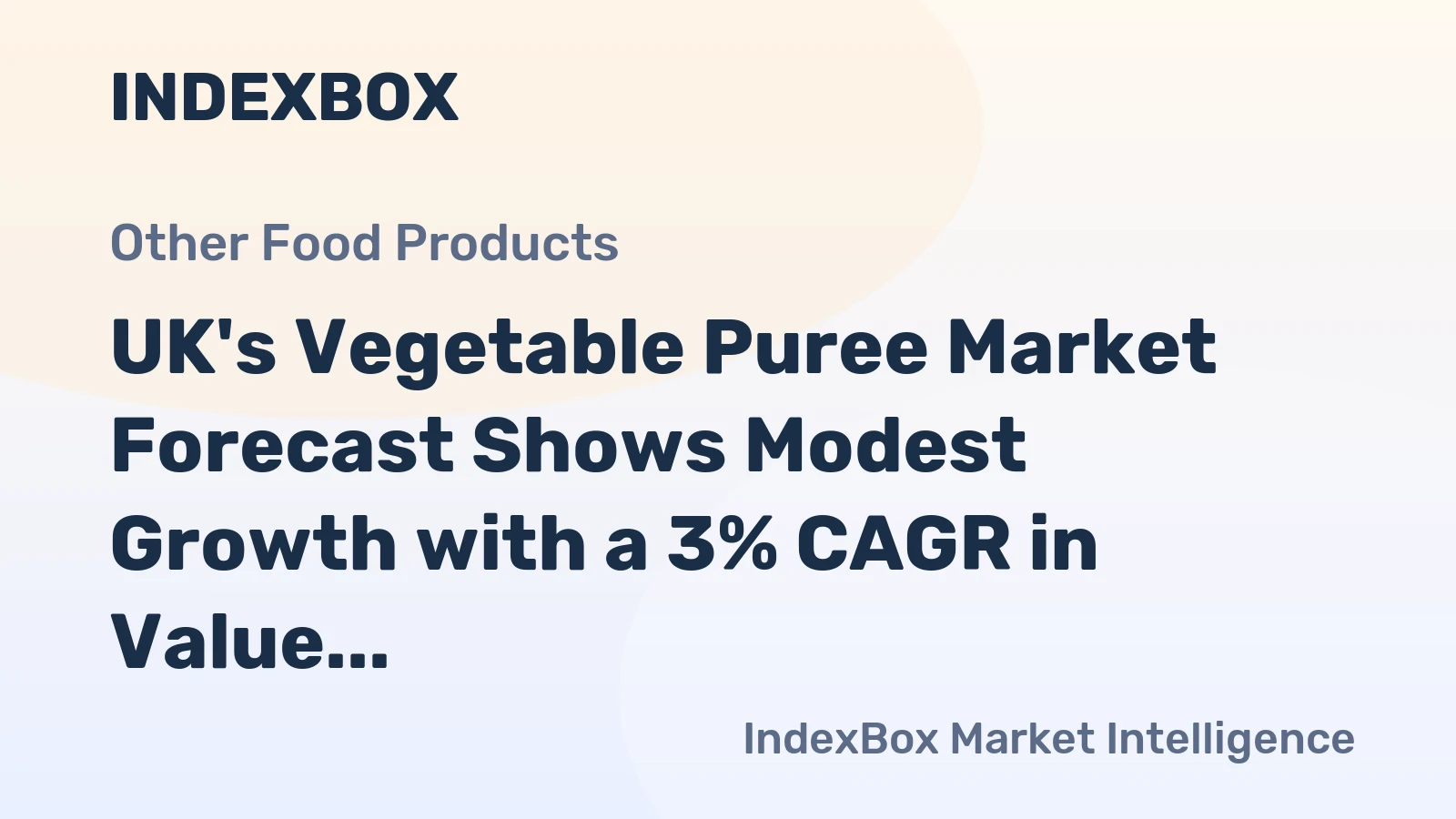 UK's Vegetable Puree Market Forecast Shows Modest Growth with a 3% CAGR in Value
