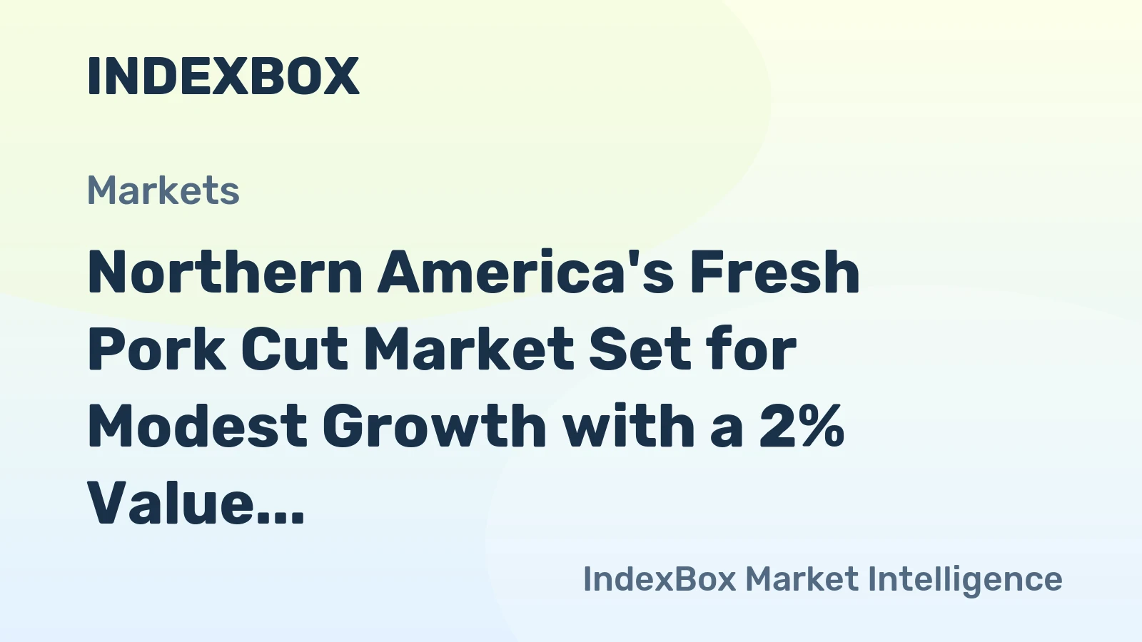 Northern America's Fresh Pork Cut Market Set for Modest Growth with a 2% Value CAGR