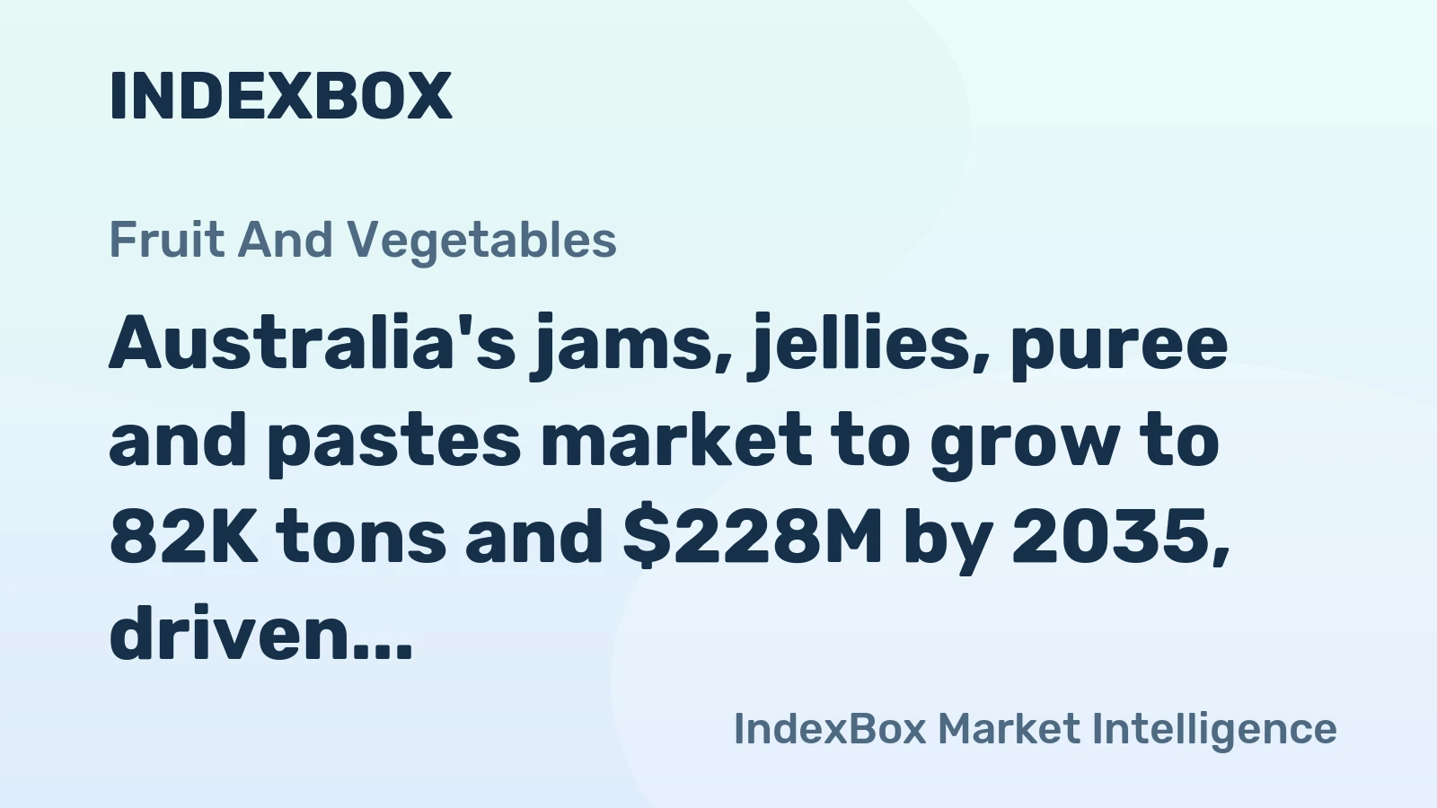Australia's jams, jellies, puree and pastes market to grow to 82K tons and $228M by 2035, driven by sustained demand.